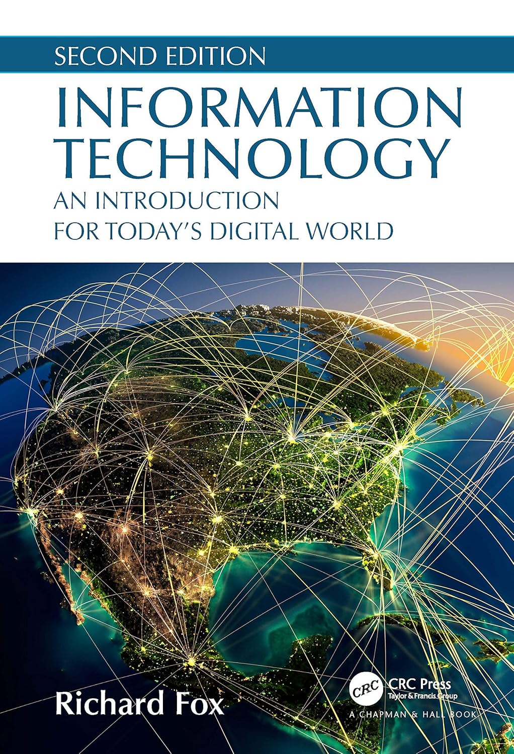 Information Technology: An Introduction for Today’s Digital World: Fox ...