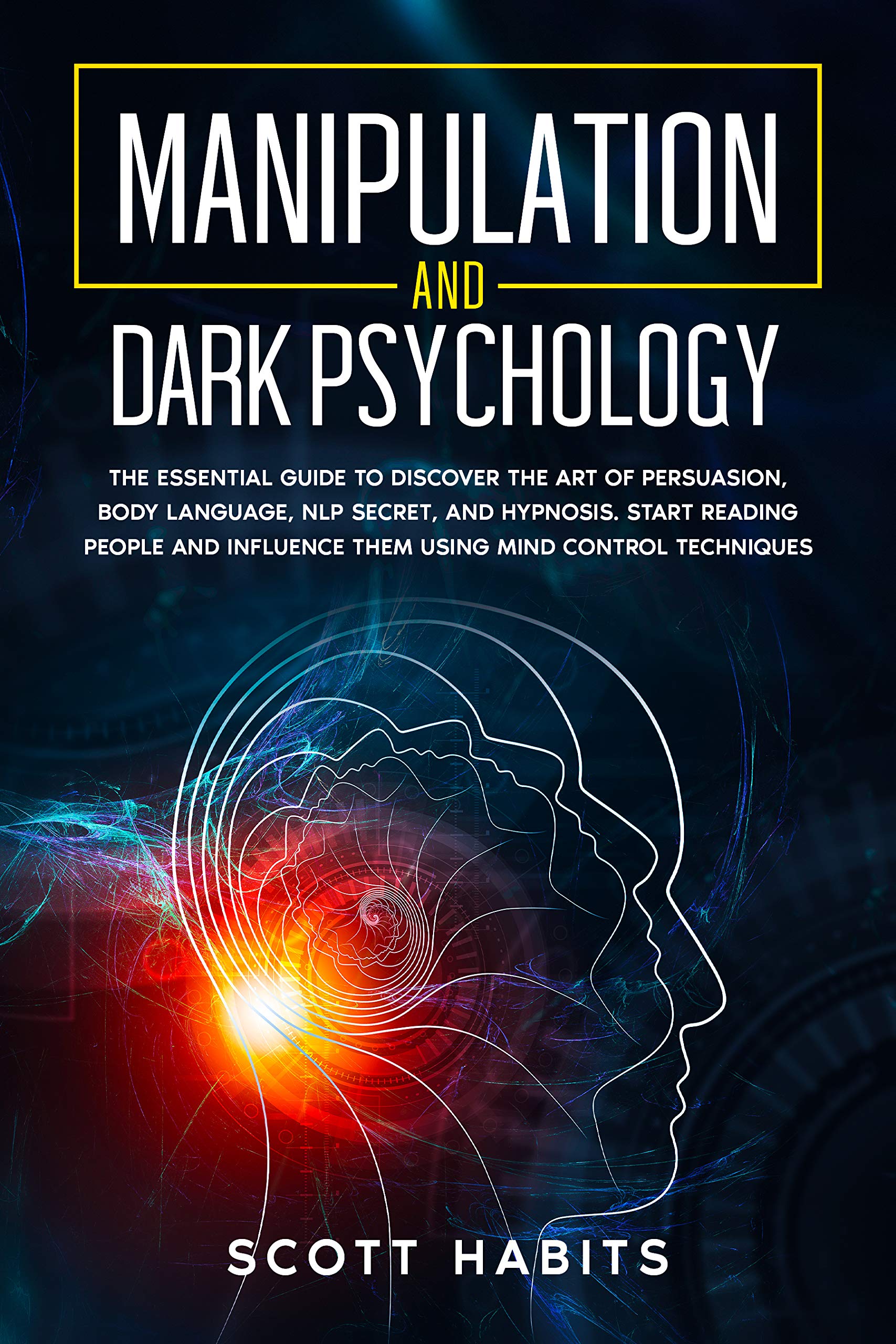 Buy Manipulation and Dark Psychology: The Essential Guide to Discover ...