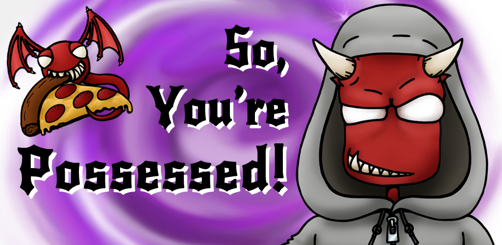 So, You're Possessed!:Amazon.com:Appstore for Android