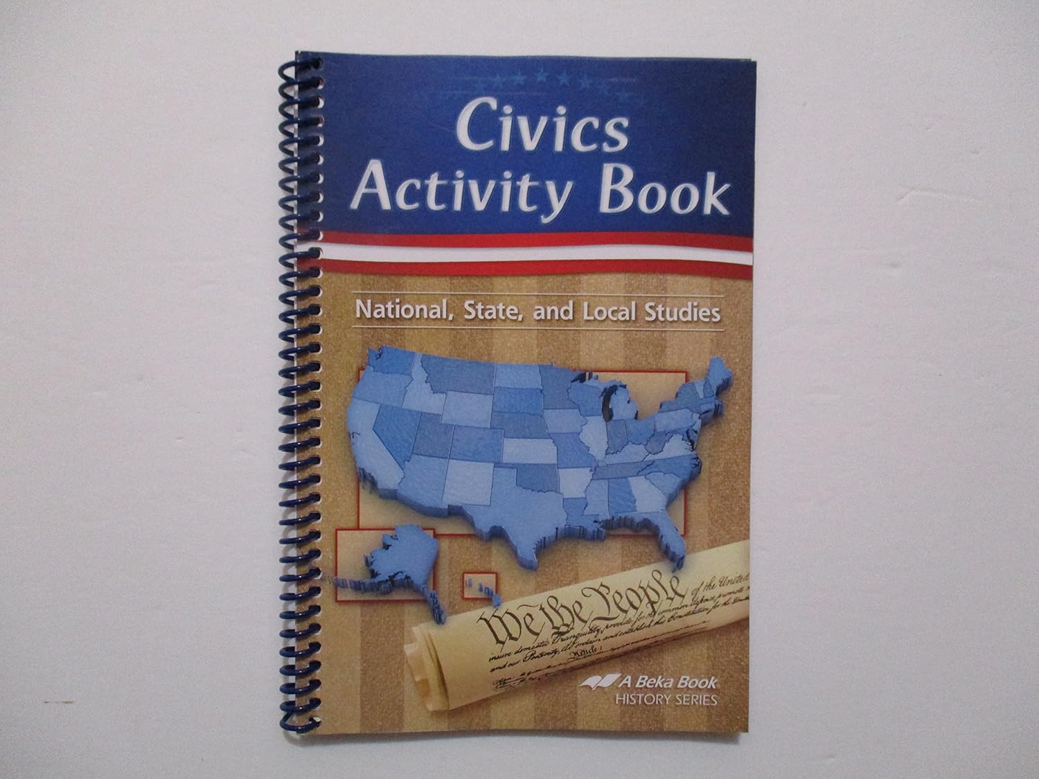 Civics Activity Book; Beka Book Number 35459006 (National, State, and ...