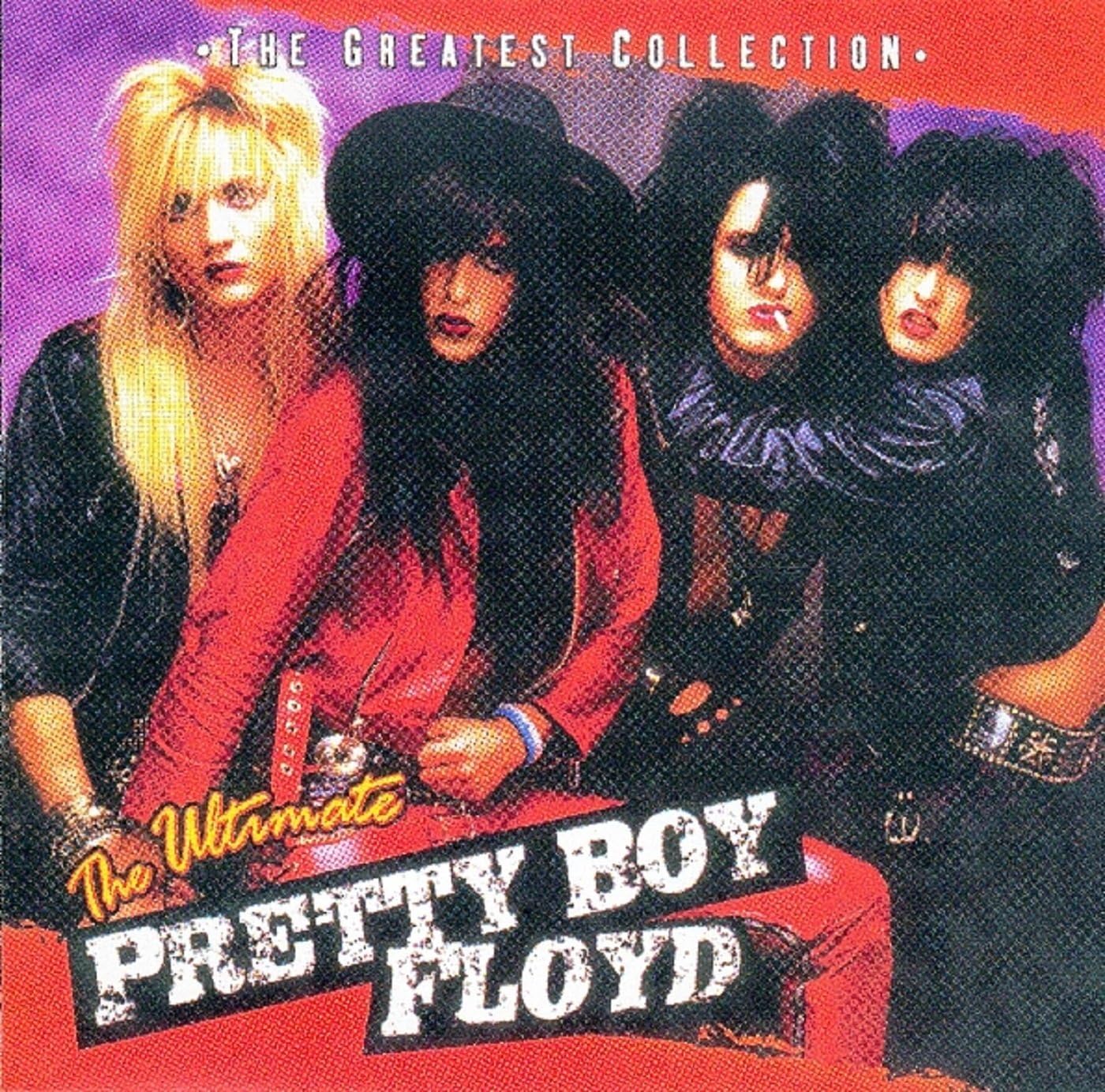 Ultimate: Pretty Boy Floyd, Dick Wagner, Vinnie Chas, Bob Ezrin, Paul Stanley, Kieran Kane, Karl ...
