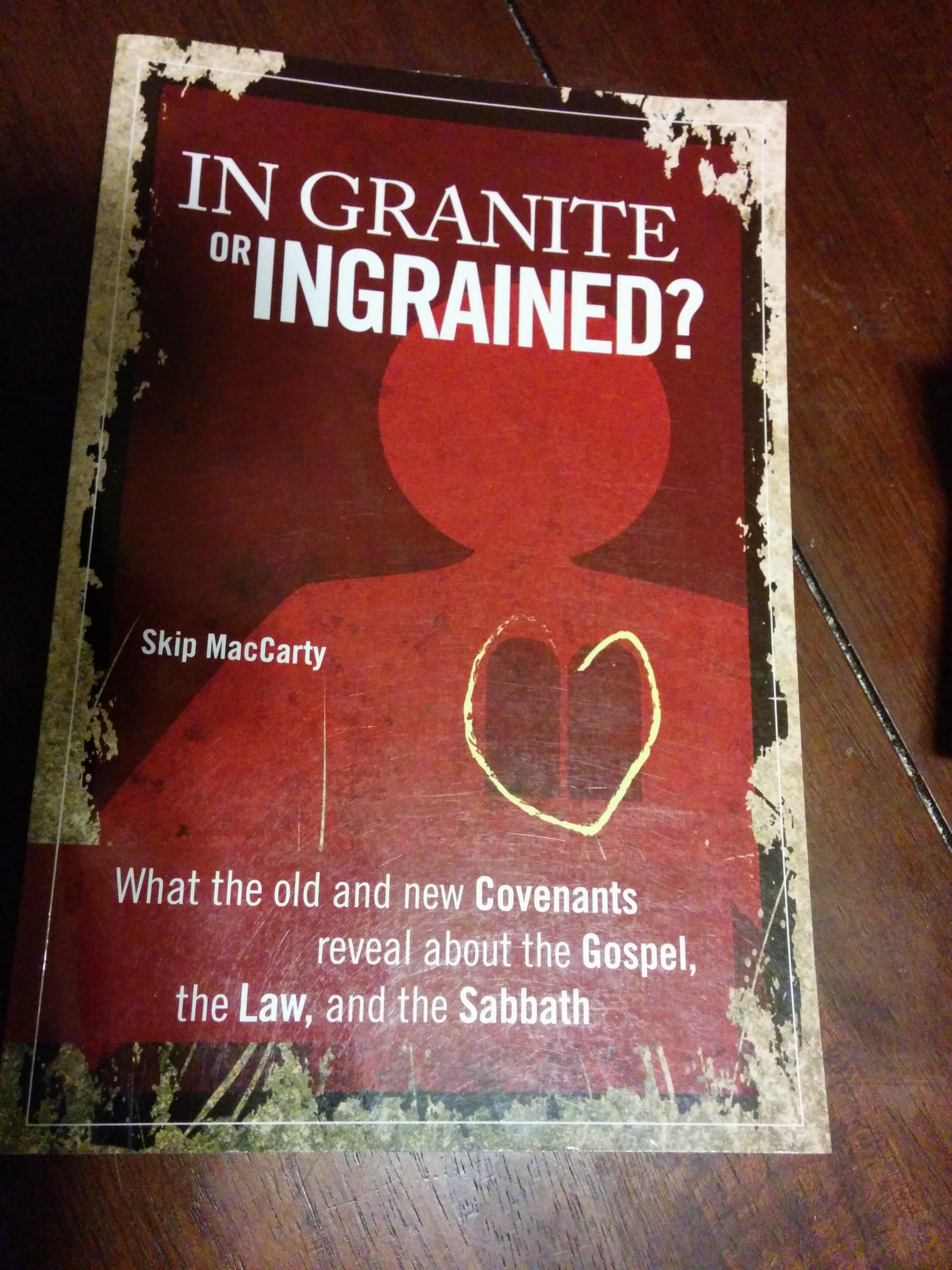 In Granite or Ingrained?: What the Old and New Covenants Reveal About ...
