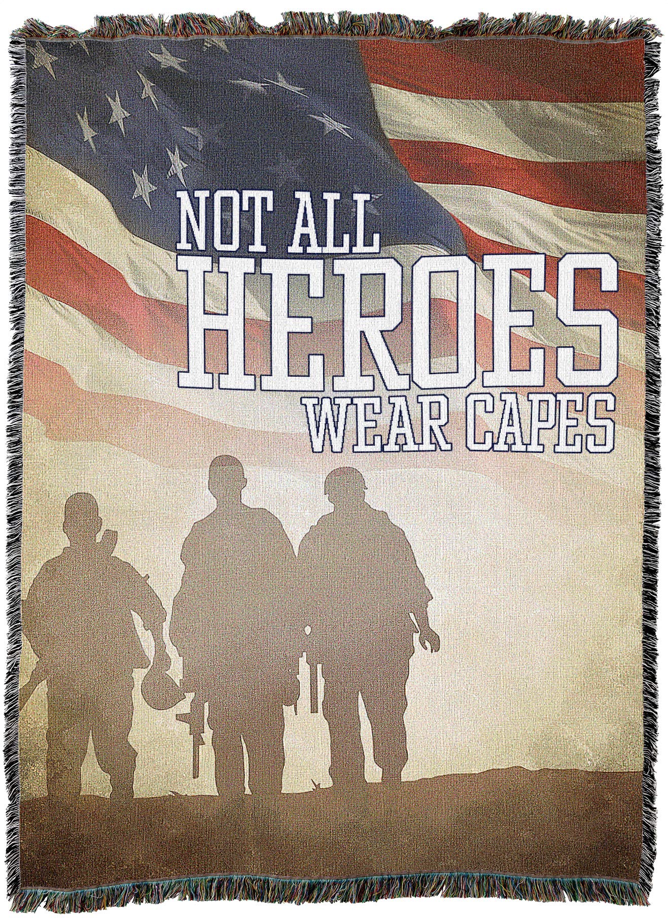 Not All Heroes Wear Capes Military