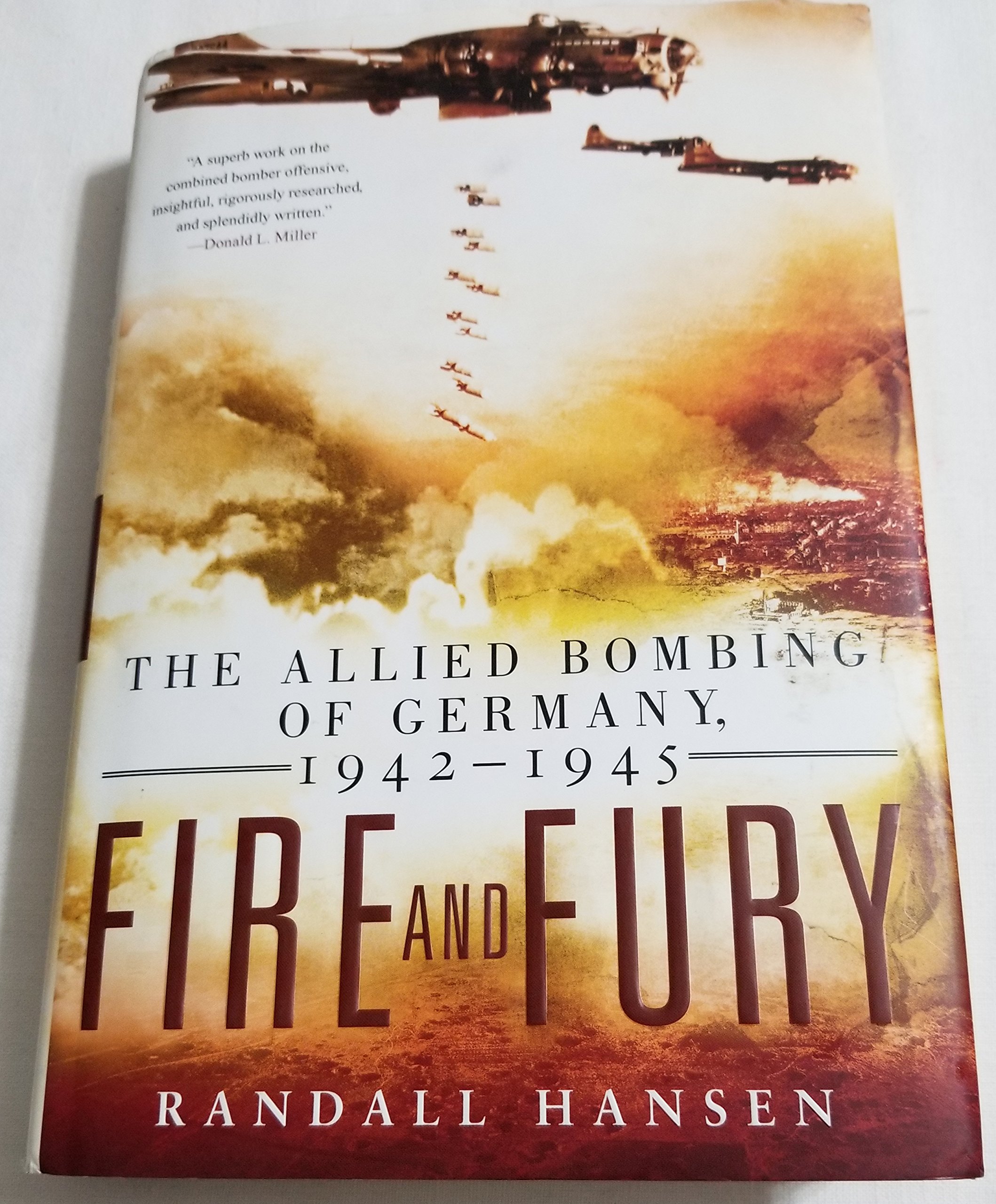 Fire and Fury: The Allied Bombing of Germany, 1942-1945: Amazon.co.uk ...
