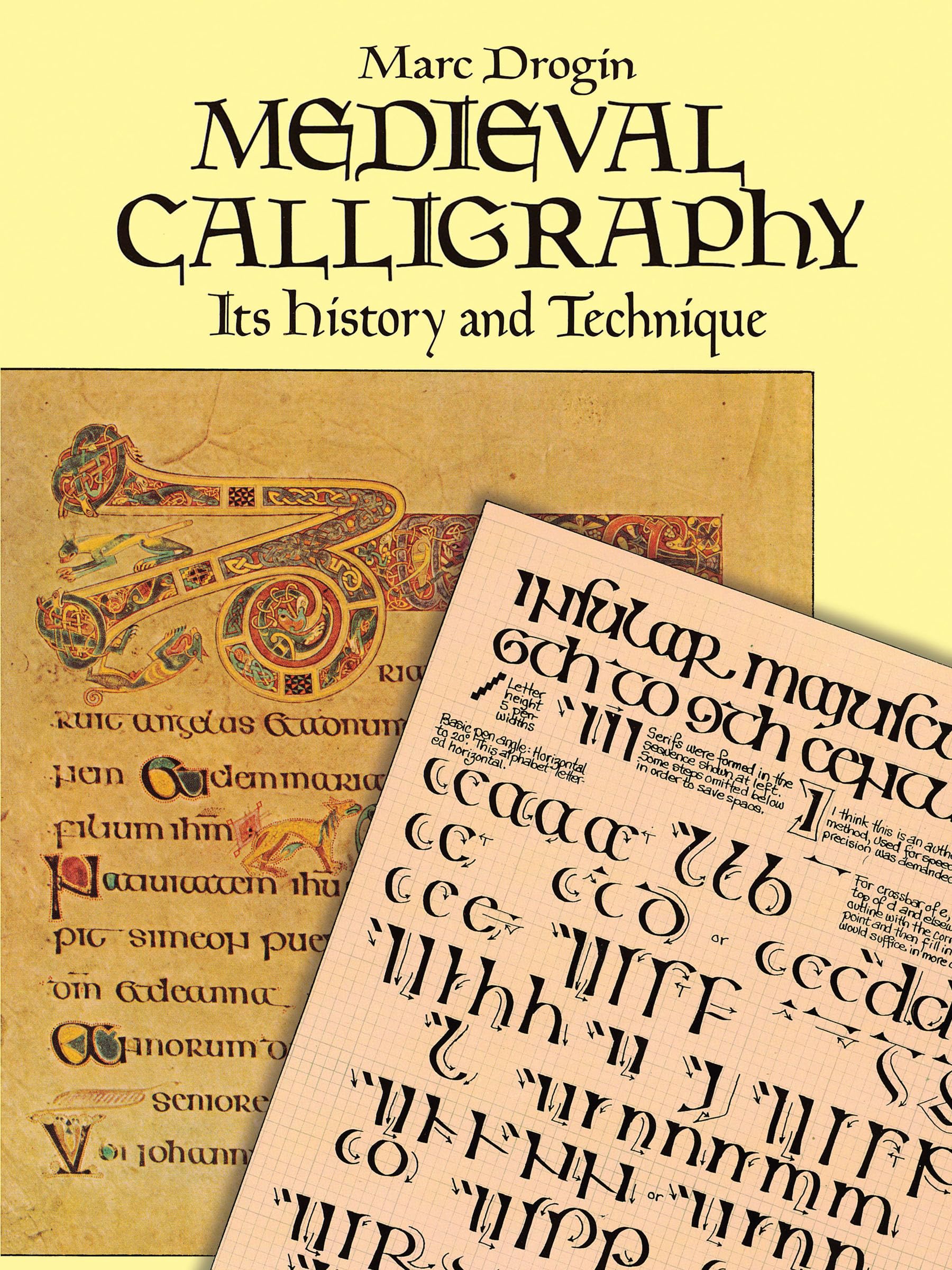 Medieval Calligraphy: Its History and Technique (Lettering, Calligraphy ...