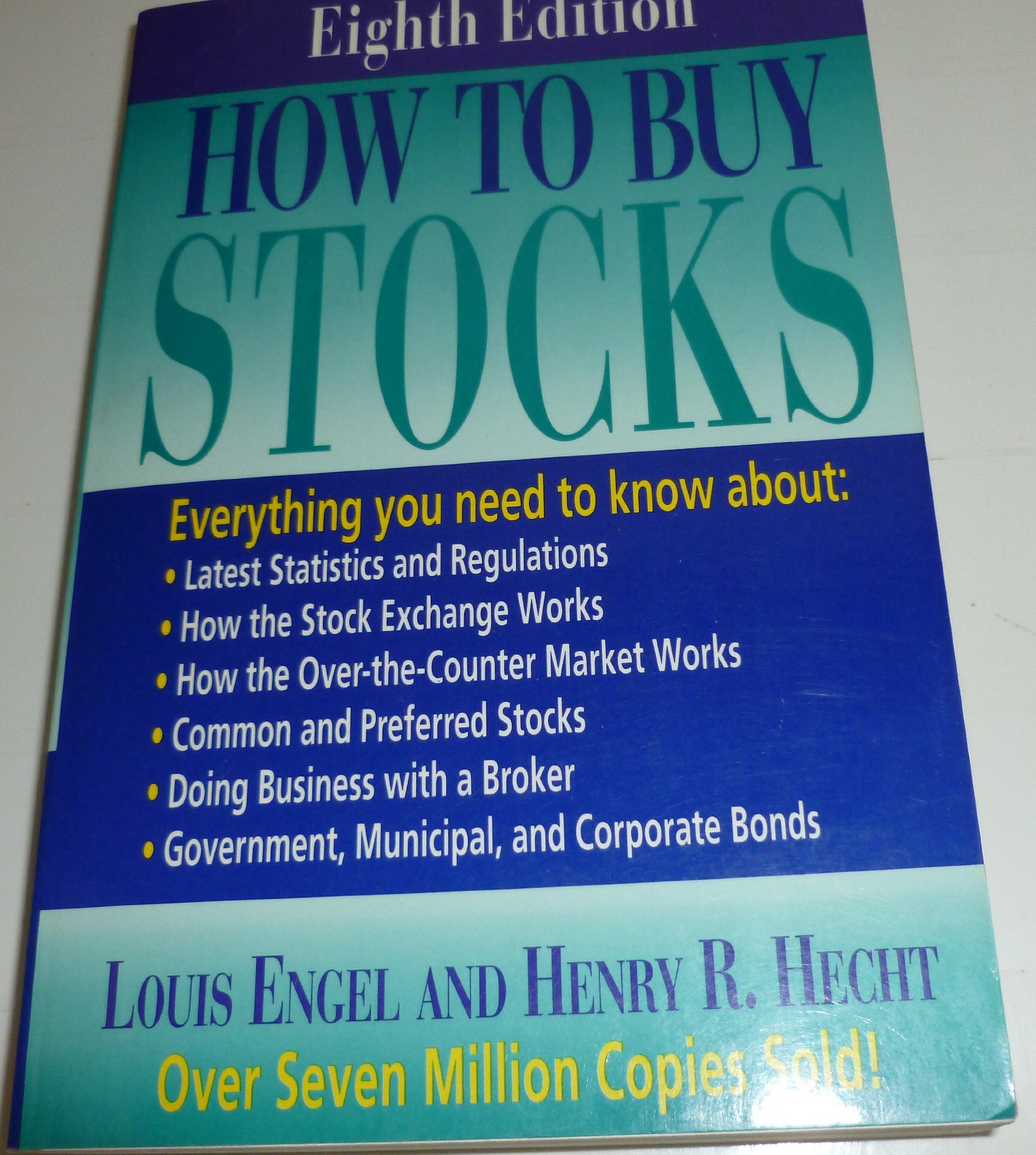 How to Buy Stocks: Engel, Louis C., Hecht, Henry R.: 9780316353809 ...