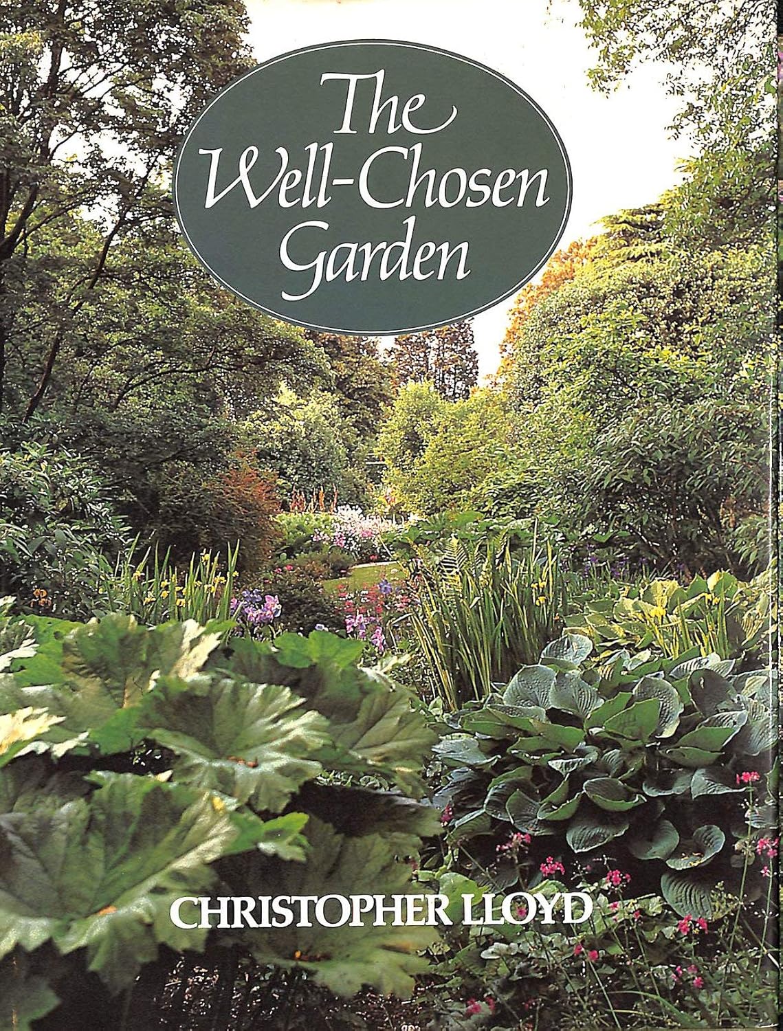 The Well-Chosen Garden: Amazon.co.uk: Lloyd, Christopher: 9780241111444 ...