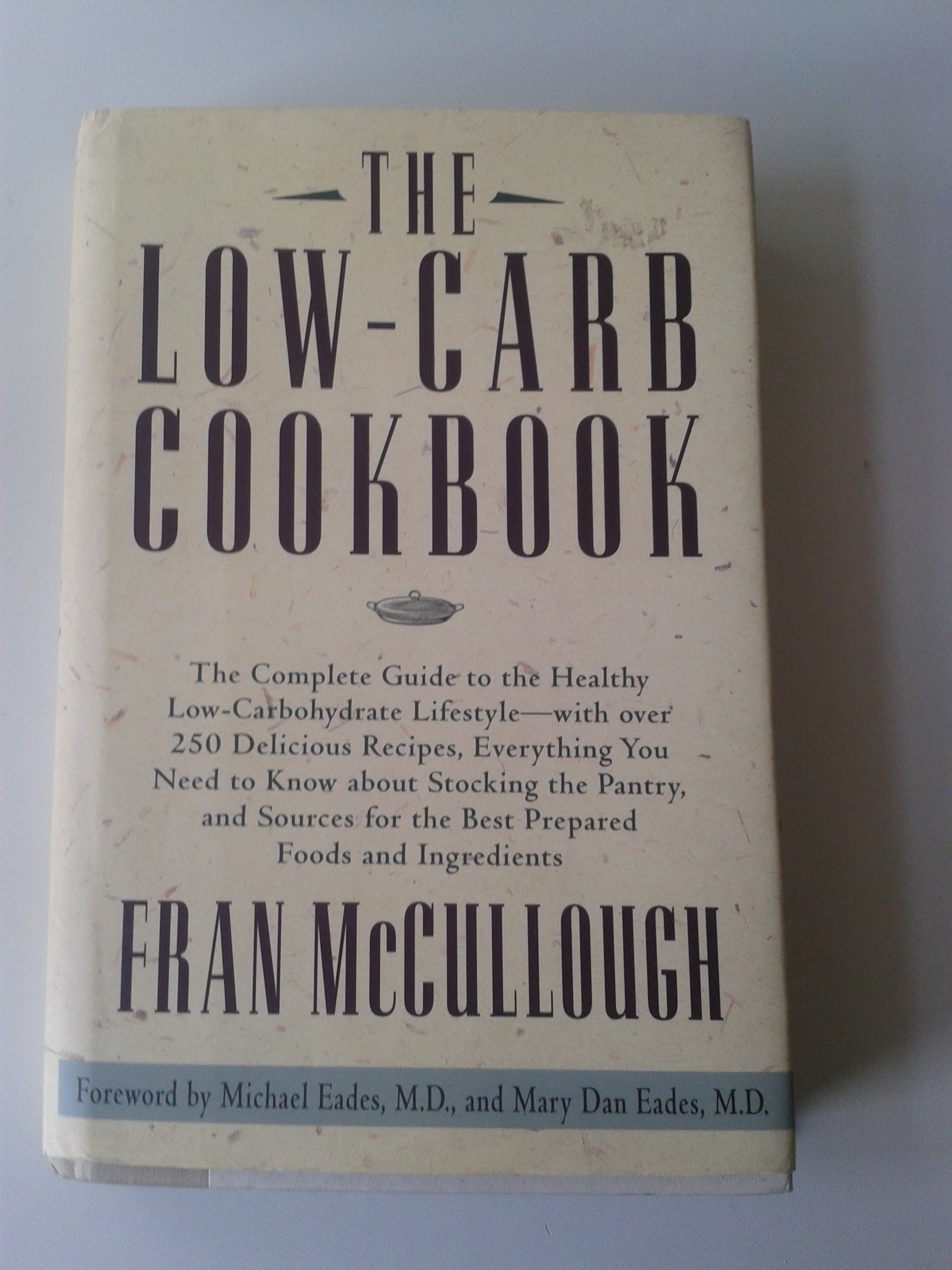 The Low-Carb Cookbook: The Complete Guide to the Healthy Low ...