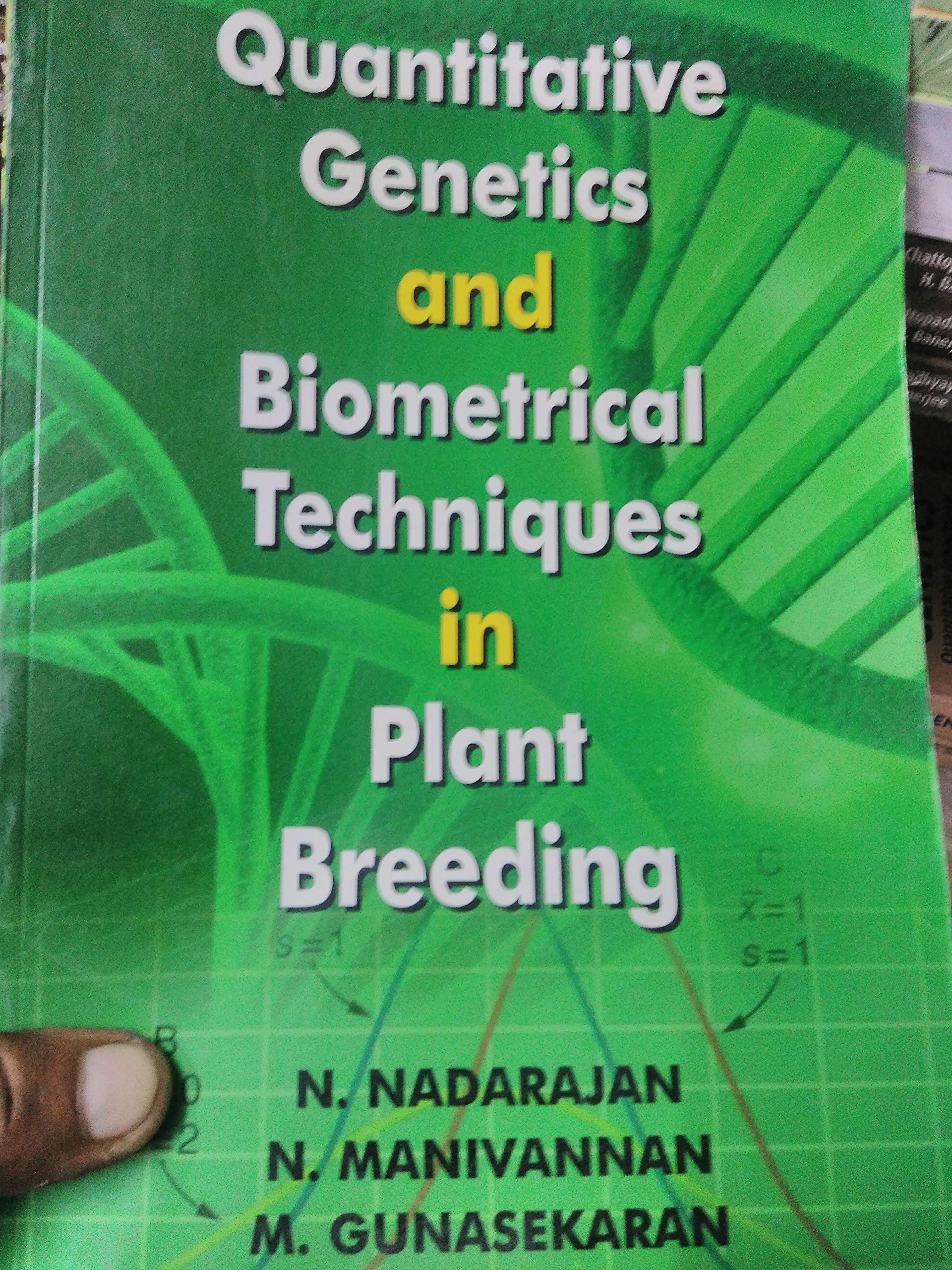 Quantitative Genetics and Biometrical Techniques in Plant Breeding ...