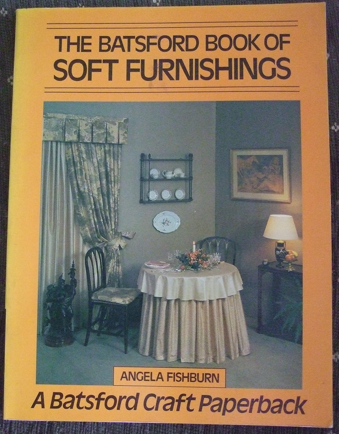 Buy The Batsford Book of Soft Furnishings (Craft Paperbacks) Book ...