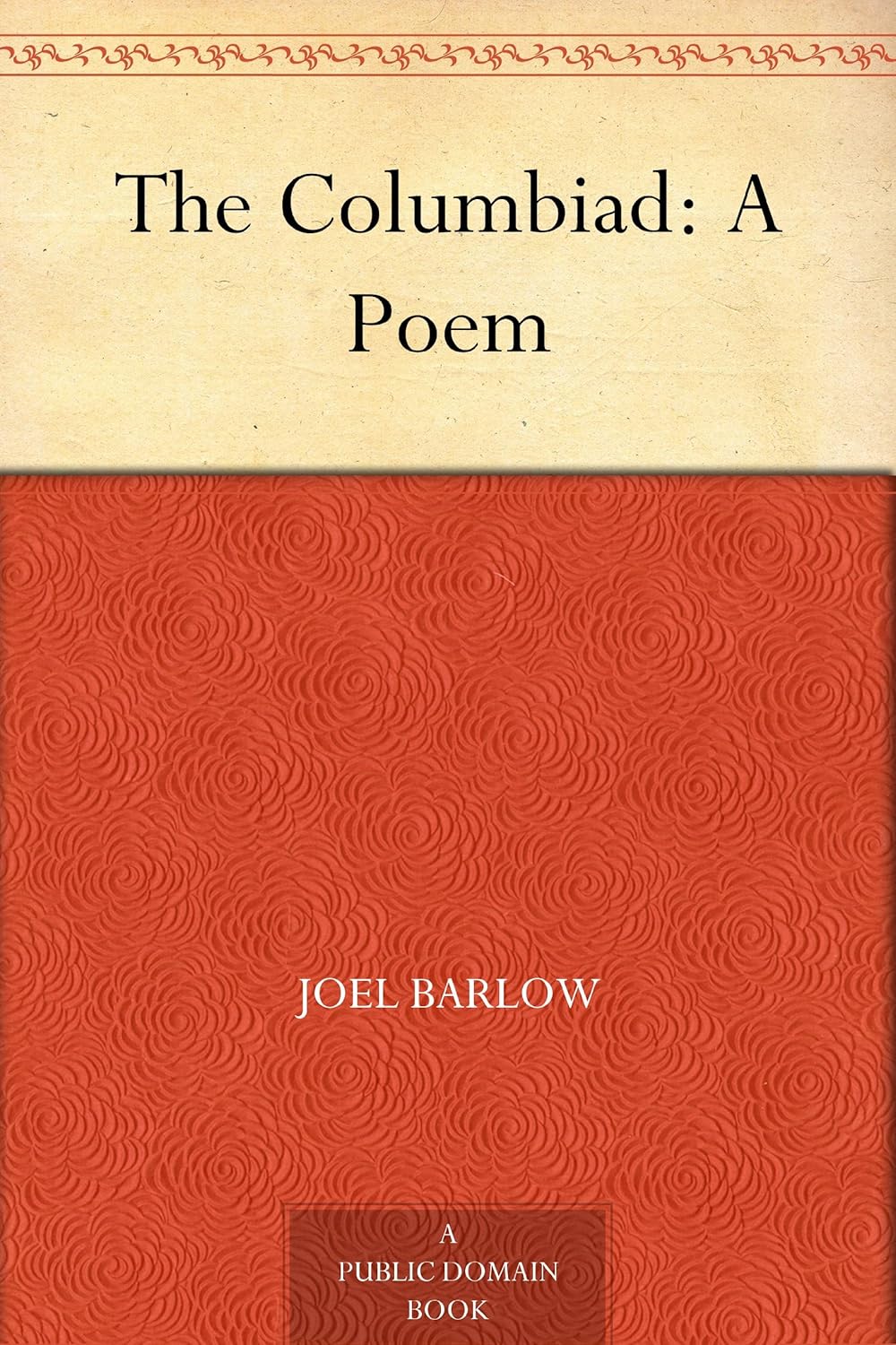 Amazon.com: The Columbiad: A Poem eBook : Barlow, Joel: Kindle Store