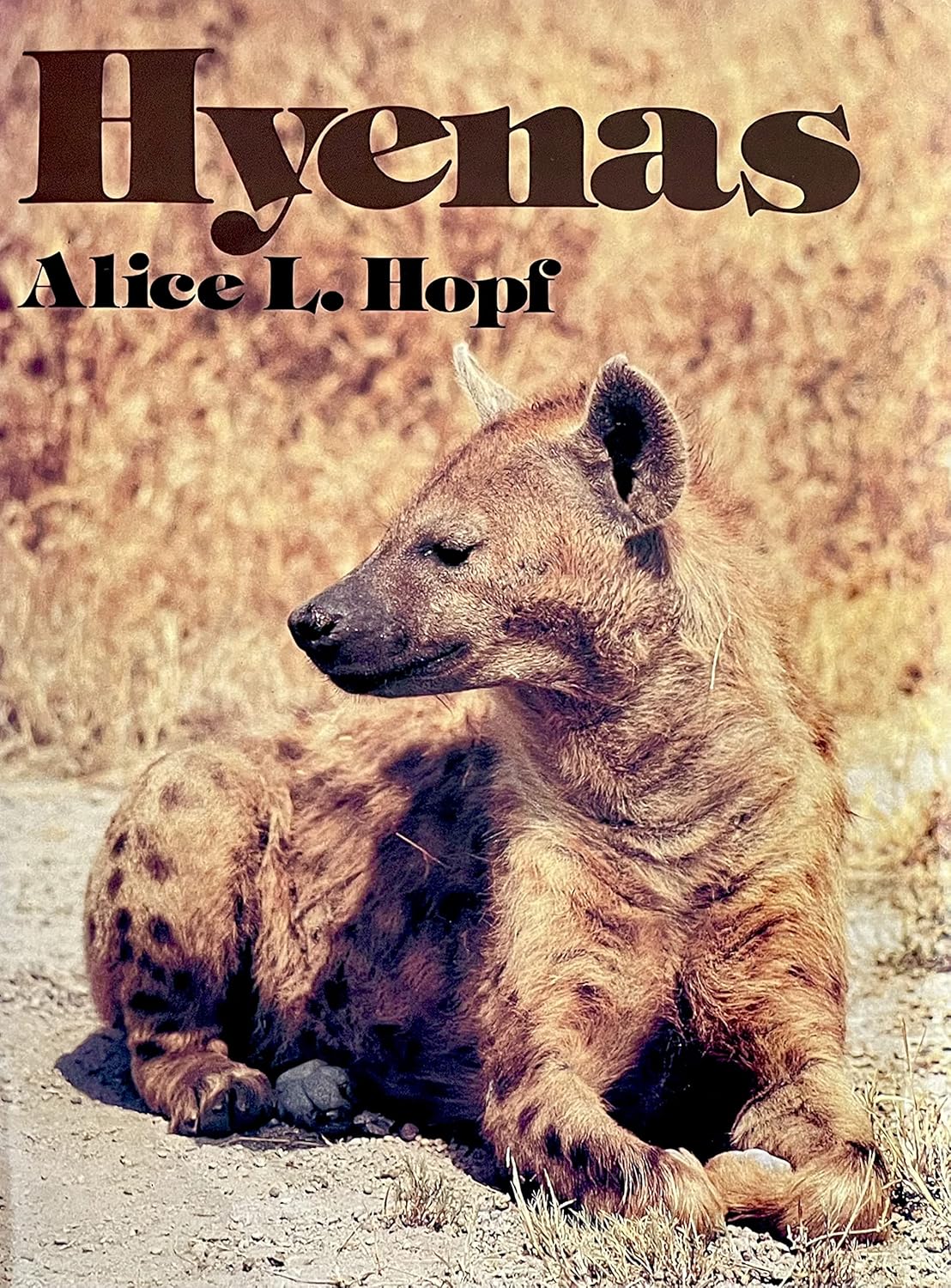 Hyenas (Skylight Book): Hopf, Alice Lightner: 9780396081814: Amazon.com ...
