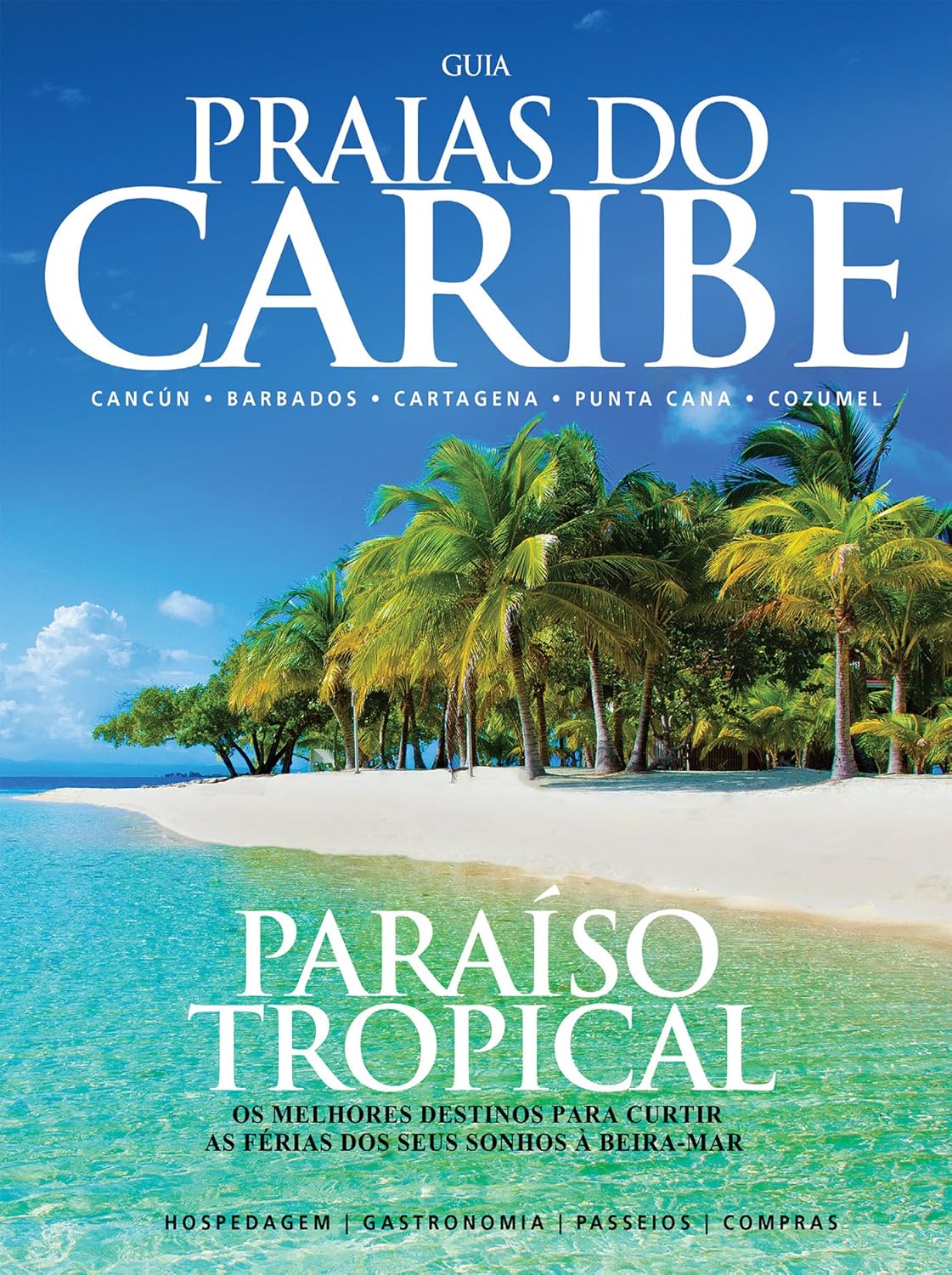 Guia Praias do Caribe: 24 países e mais de cem praias (Portuguese ...