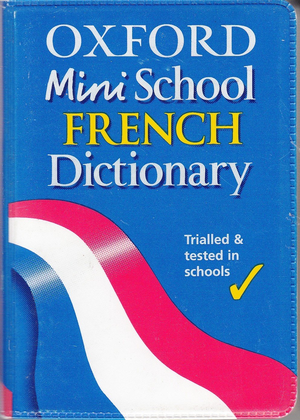 Oxford Mini School French Dictionary: Grundy, Valerie, Barnes, Jennifer ...