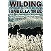 Wilding: The Return of Nature to a British Farm: Amazon.co.uk: Tree, Isabella: 9781509805105: Books