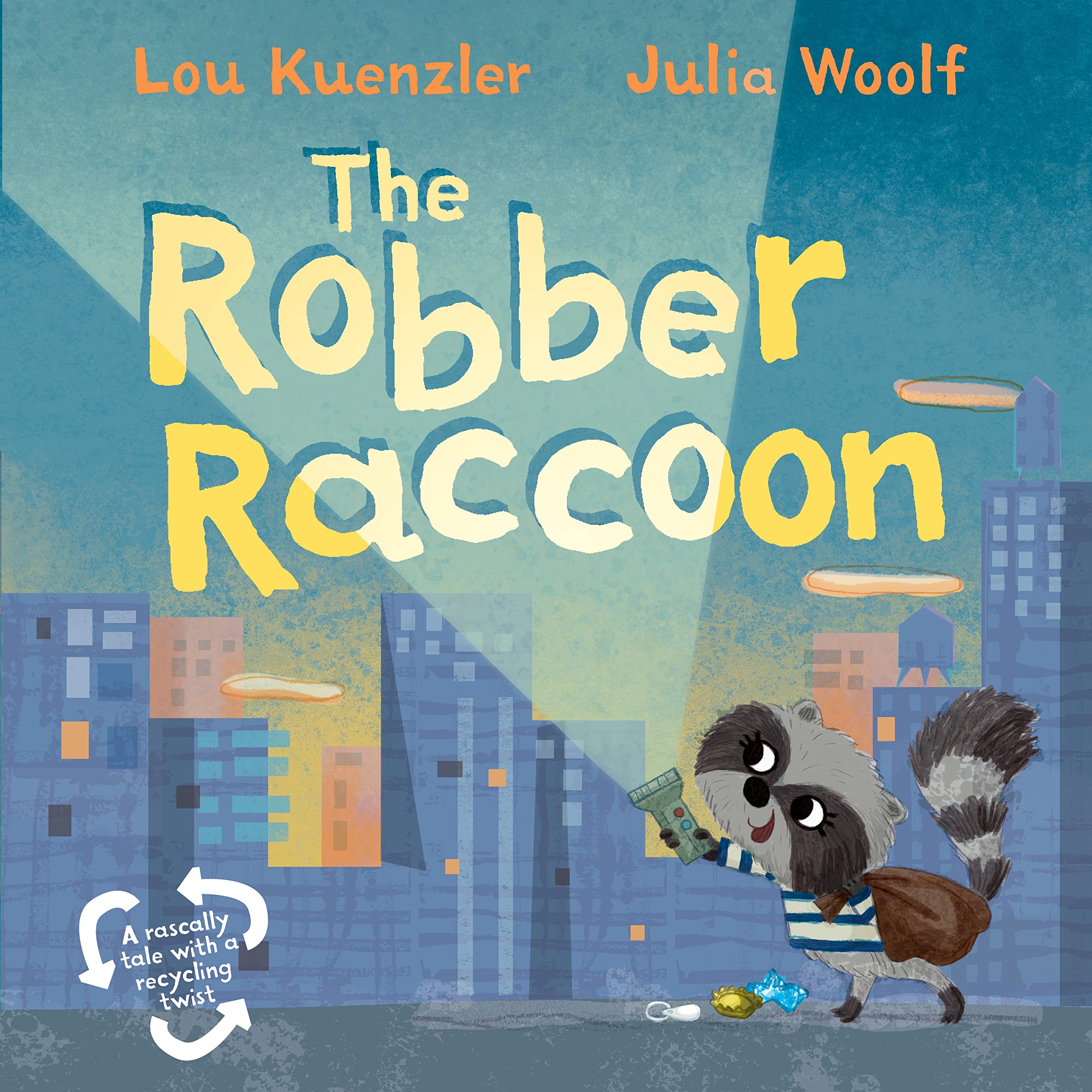 The Robber Raccoon : Kuenzler, Lou, Woolf, Julia: Amazon.co.uk: Books