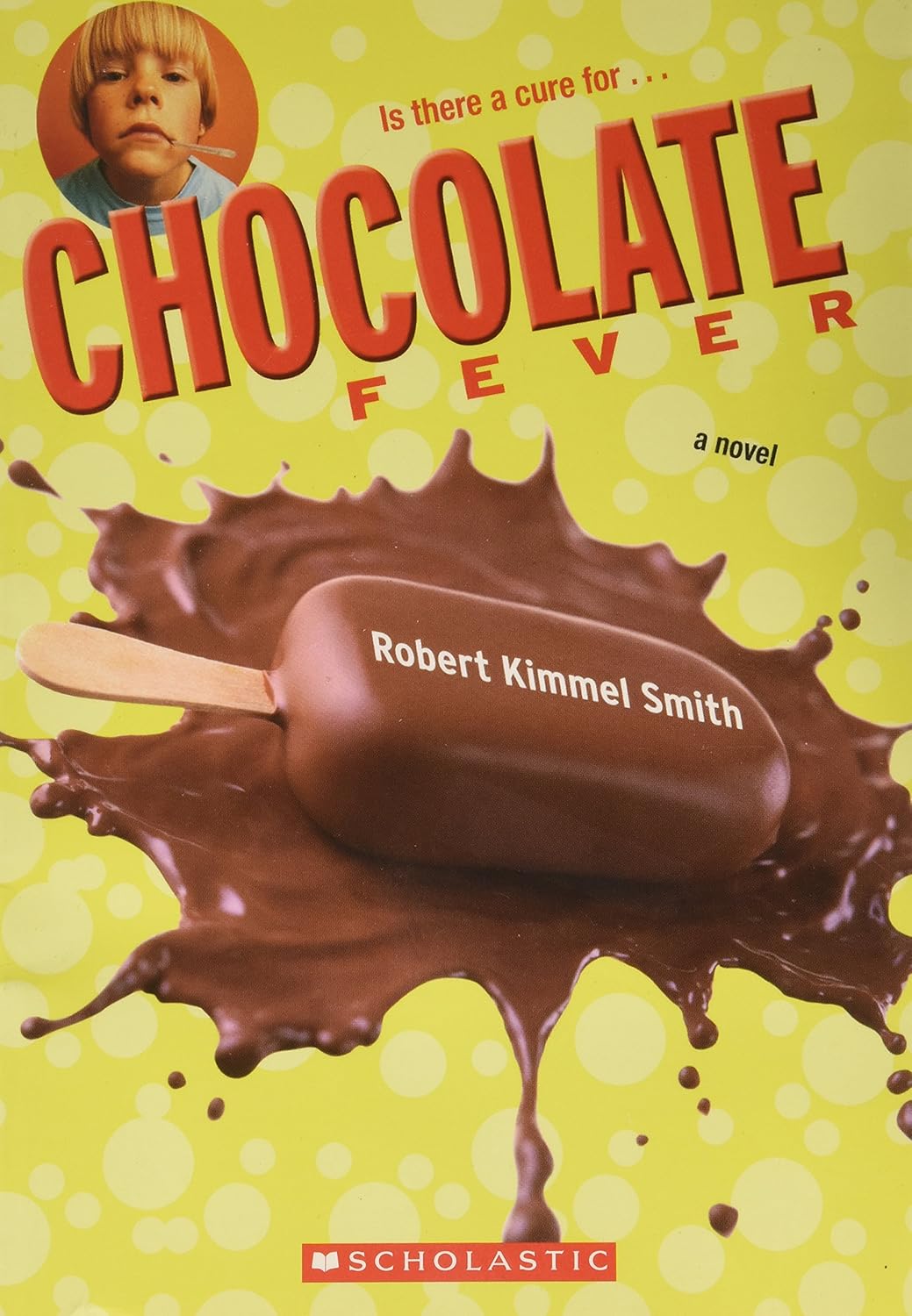 Chocolate Fever: Robert Kimmel Smith: 9780439851398: Amazon.com: Books