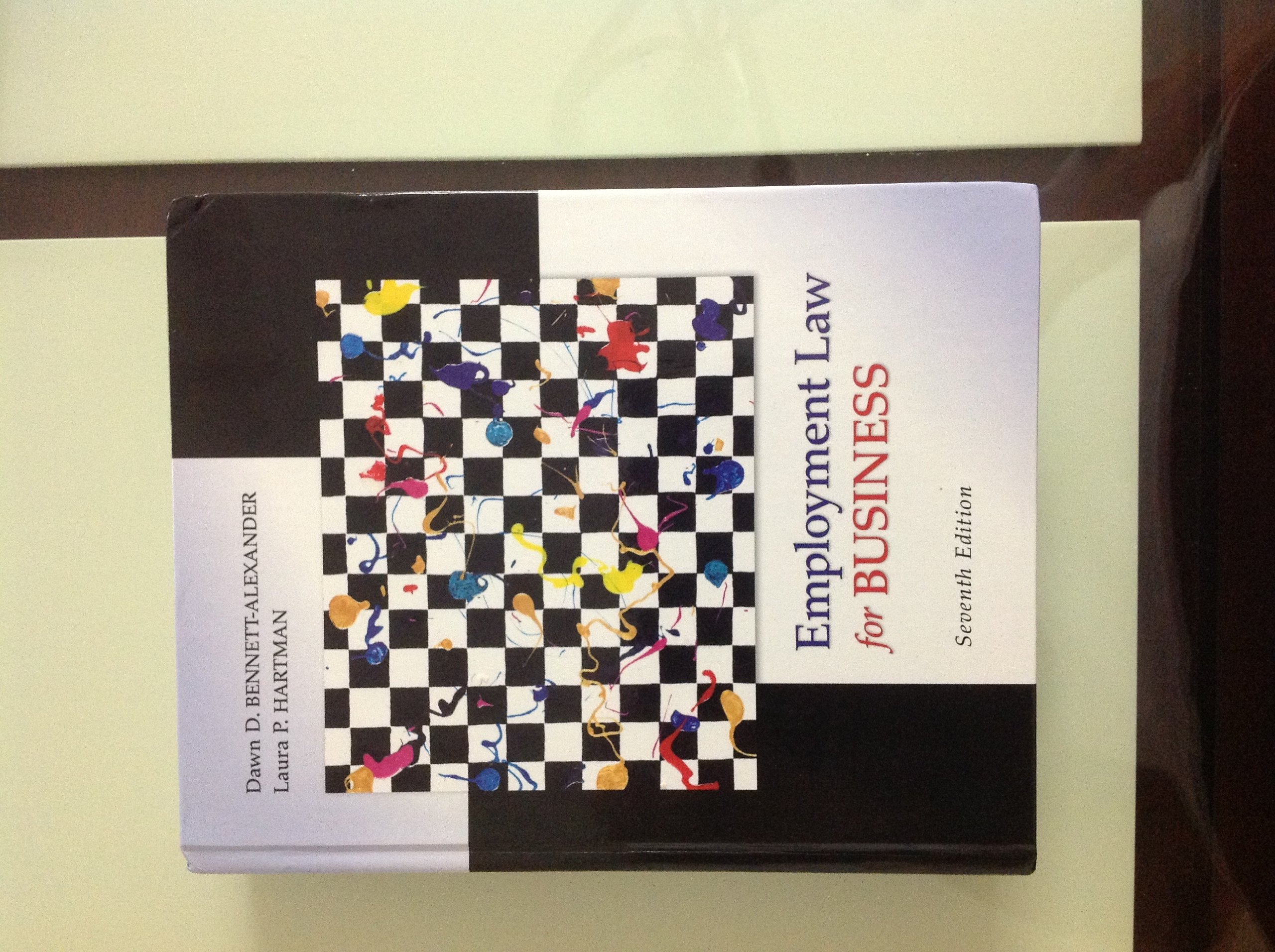 Employment Law for Business: Bennett-Alexander, Dawn, Hartman, Laura ...