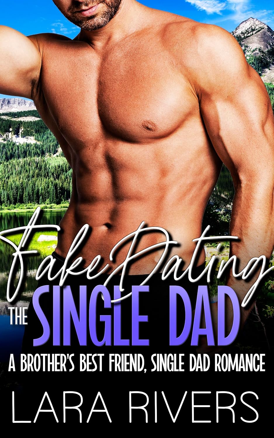 Amazon.com: Fake Dating The Single Dad: A Brother's Best Friend, Single ...