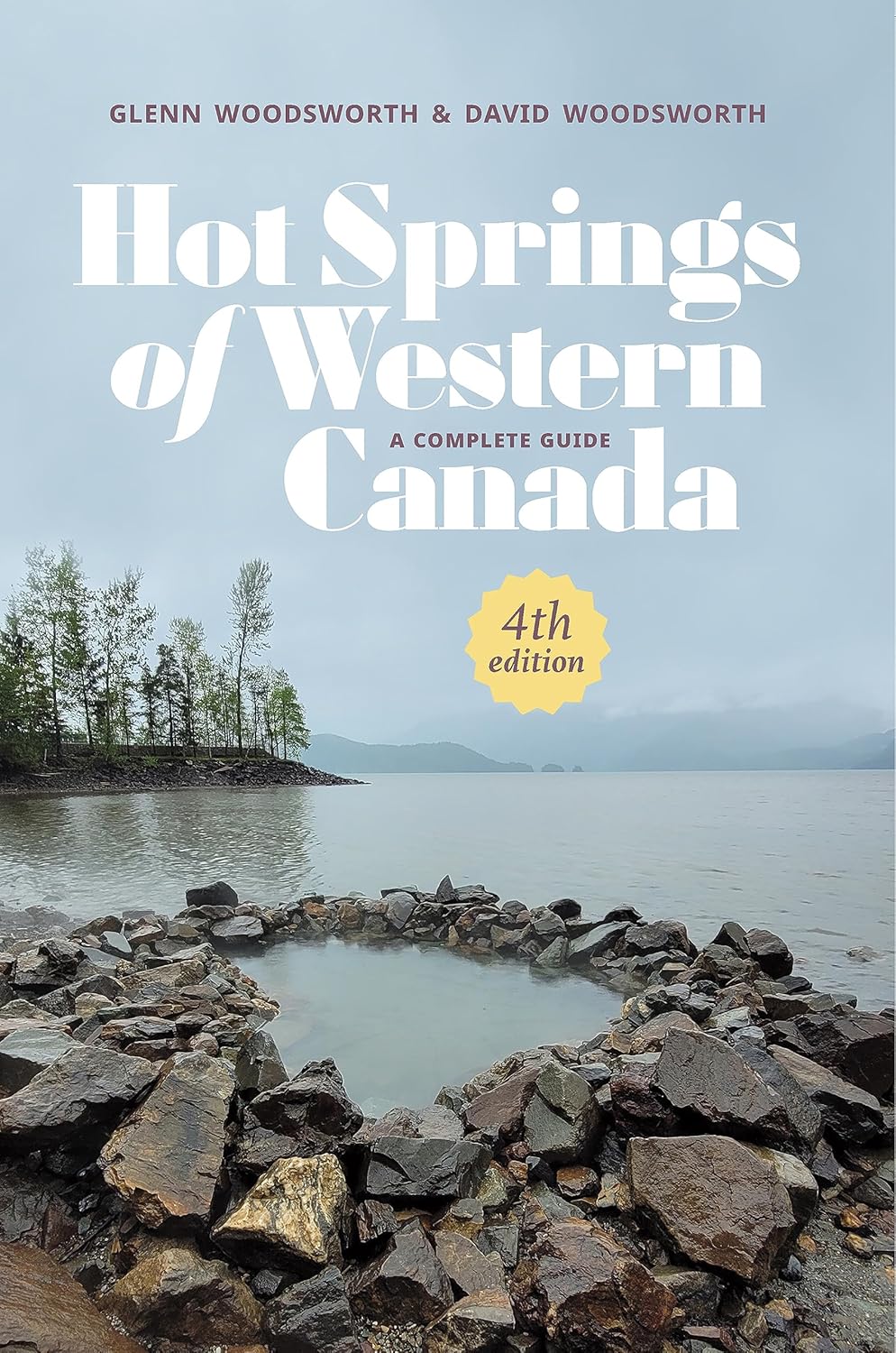 Amazon | Hot Springs of Western Canada: A Complete Guide, 4th Edition ...