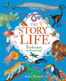 The Story of Life: Evolution is Amazing! (The Story of Everything ...