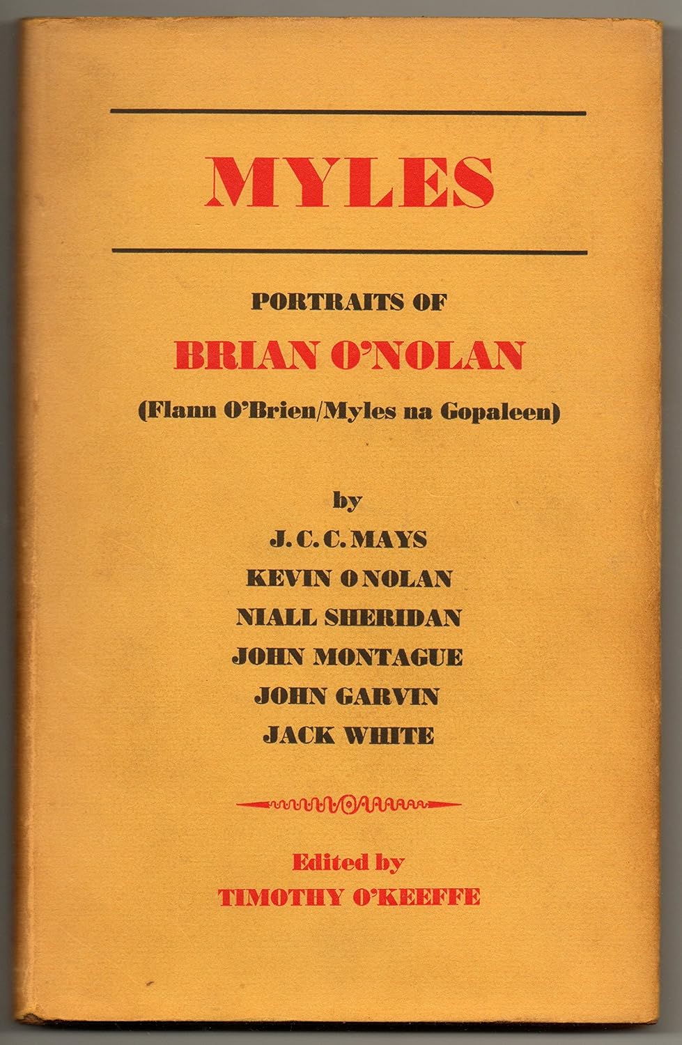 Myles: portraits of Brian O'Nolan;: O'Keeffe, Timothy: 9780856161506 ...
