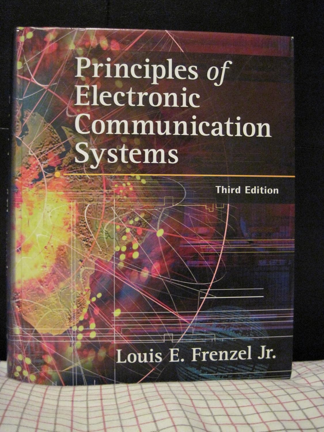 Principles of Electronic Communication Systems: Frenzel, Louis E ...