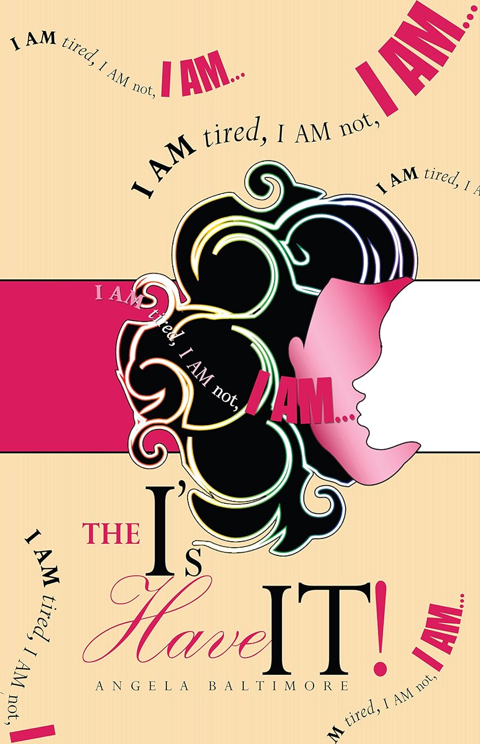 The I's Have It! - Kindle edition by Baltimore , Angela . Self-Help ...