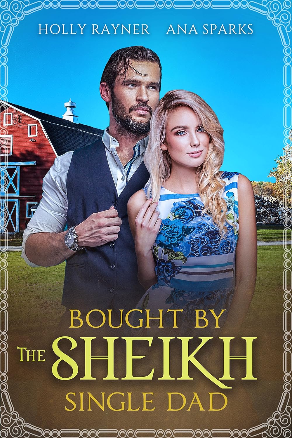 Bought By The Sheikh Single Dad - A Sweet Sheikh Romance (Small Town ...