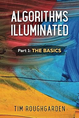 Amazon.com: Algorithms Illuminated: Part 1: The Basics eBook : Roughgarden, Tim: Kindle Store