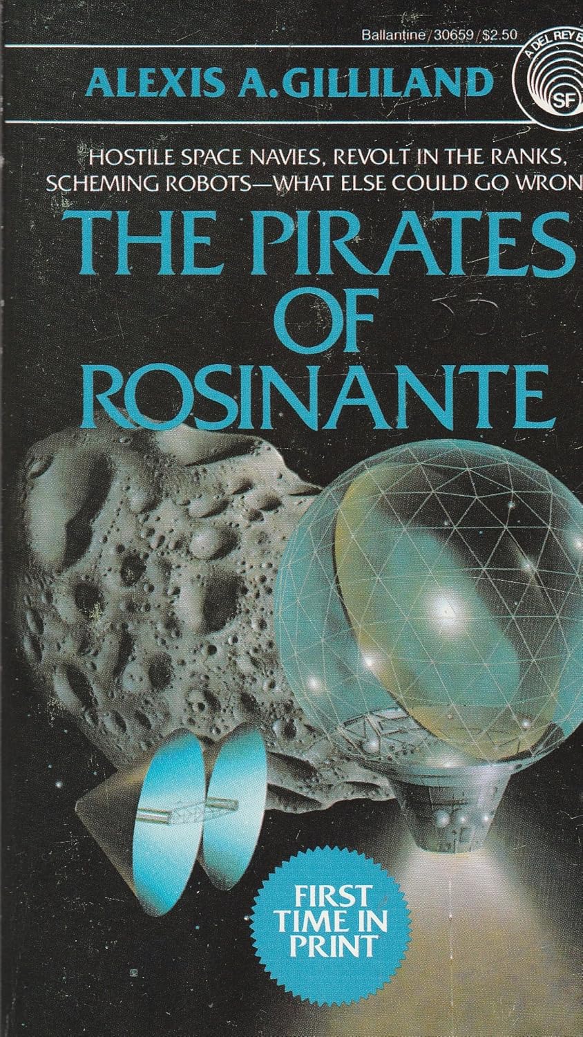 Pirates of Rosinante: Gilliland, Alexis A.: 9780345306593: Amazon.com ...