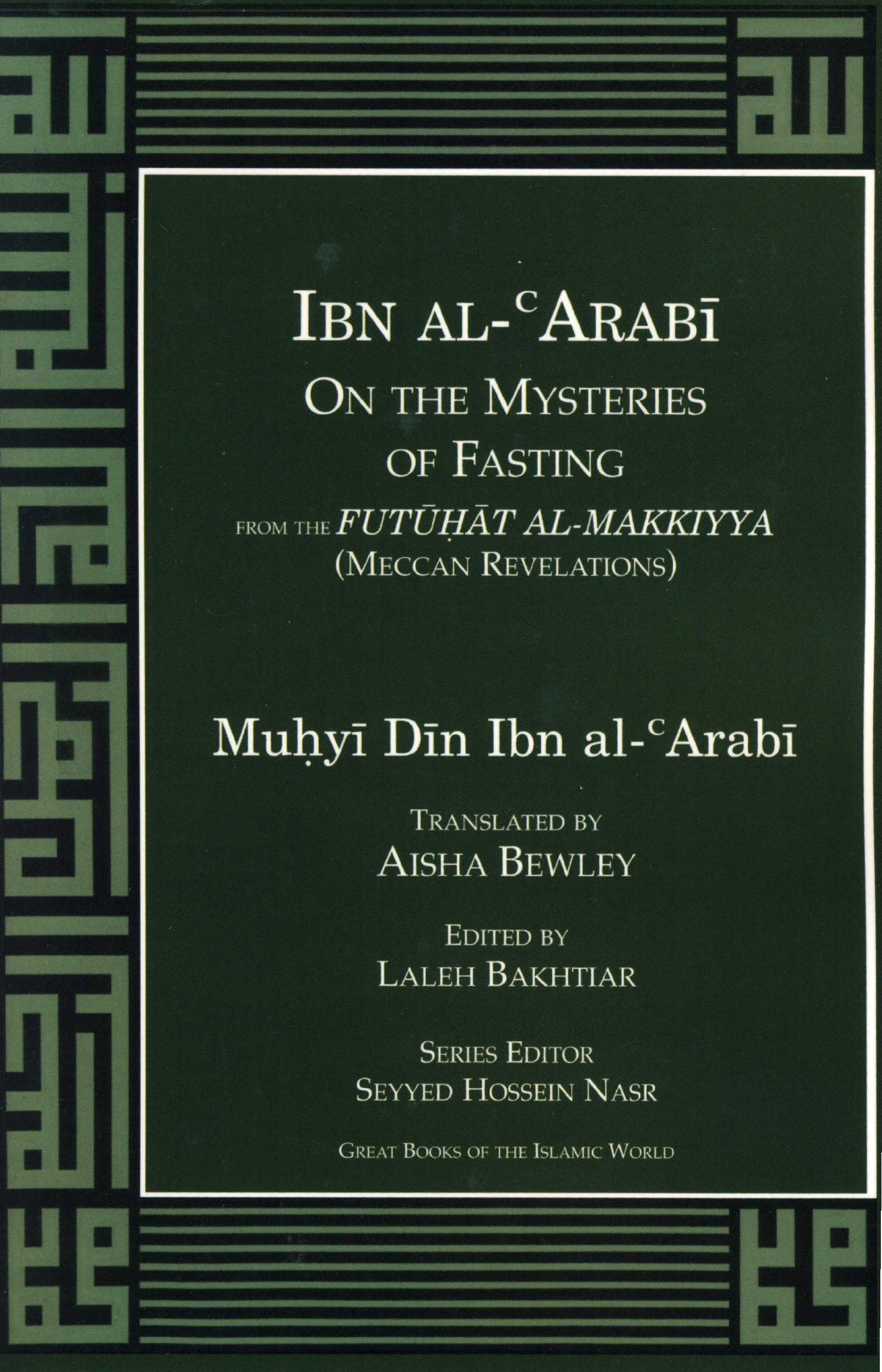 Ibn al-Arabi On the Mysteries of Fasting: Muhyi Din Ibn al-Arabi ...