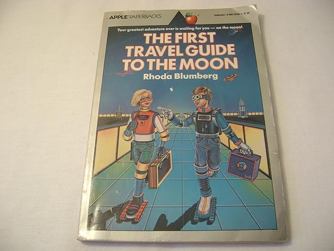 First Travel Guide to the Moon: Blumberg, Rhoda: 9780590332866: Amazon ...