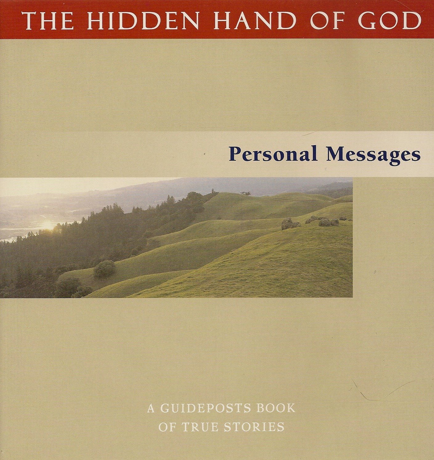 The Hidden Hand of God: Personal Messages (A Guideposts Book of True ...