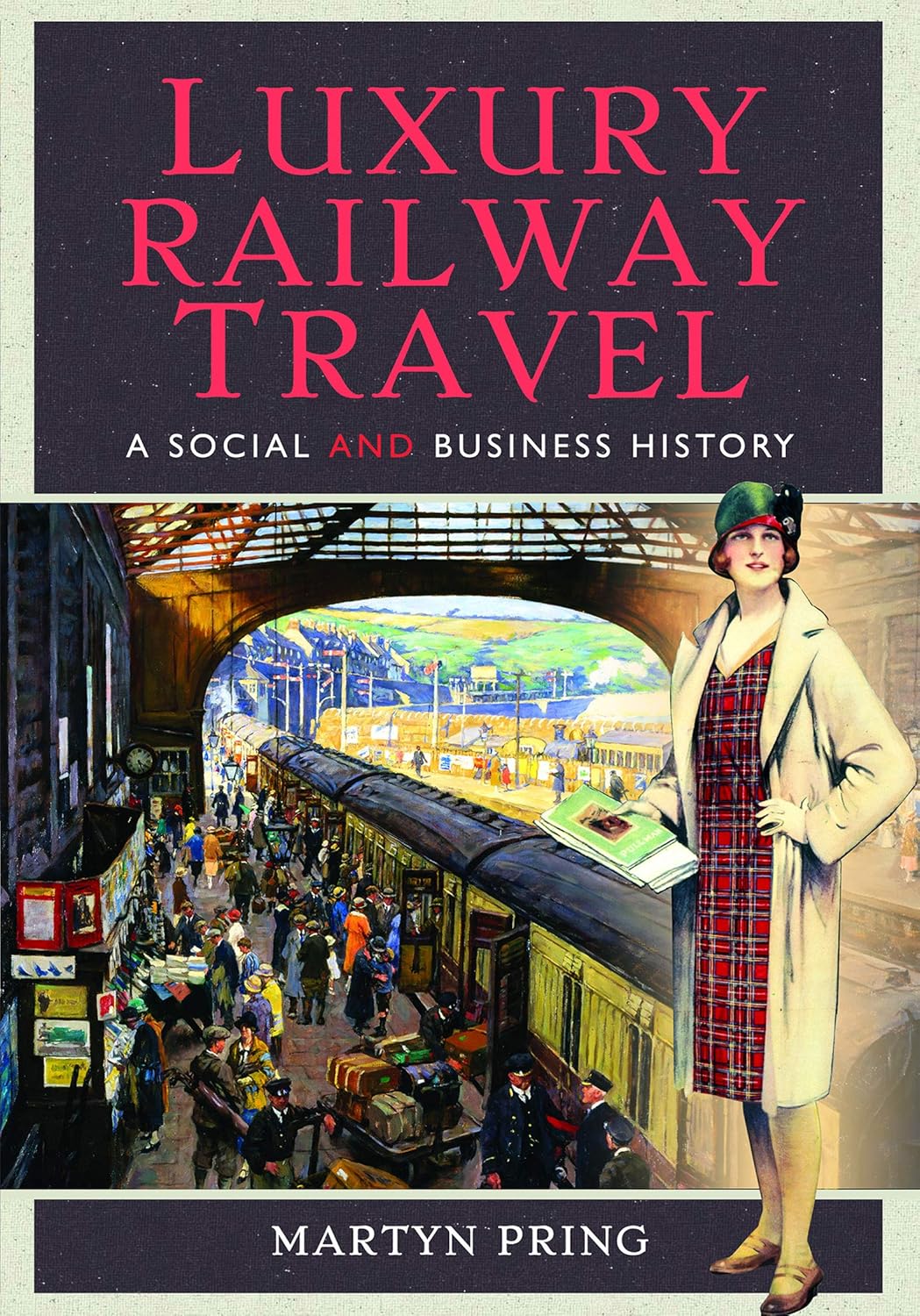 Amazon.com: Luxury Railway Travel: A Social and Business History eBook ...