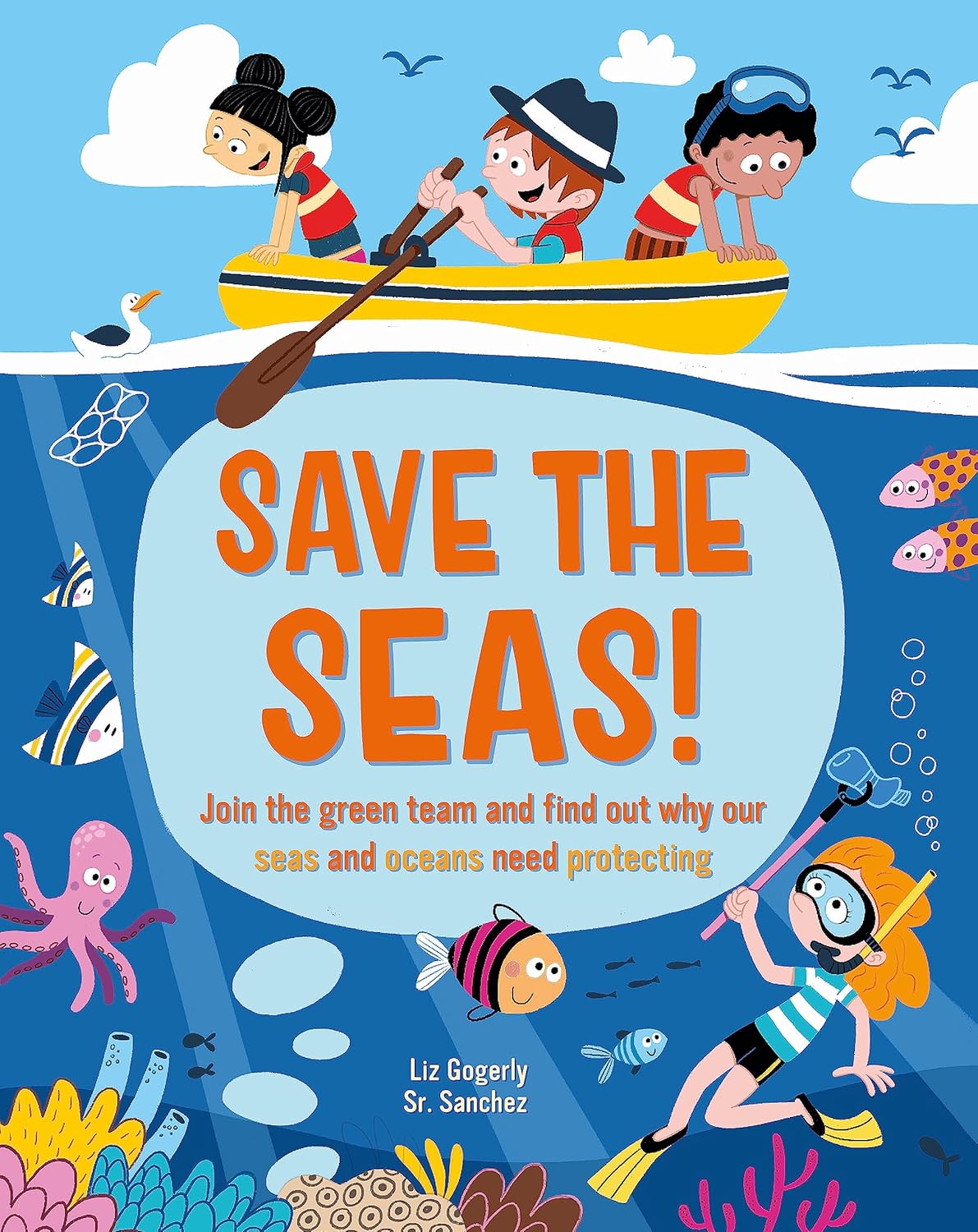 Save the Seas: Join the Green Team and find out why our seas and oceans ...