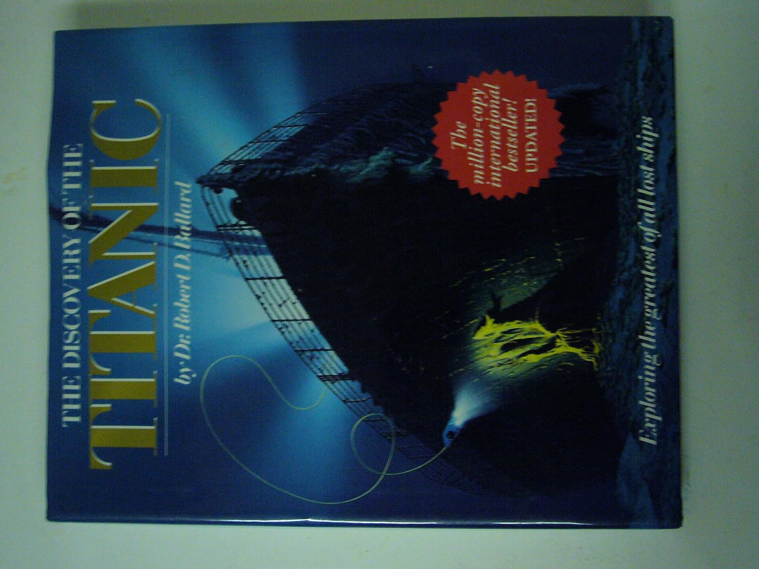 The Discovery Of The Titanic: Ballard, Robert D.: 9780670819171: Amazon ...