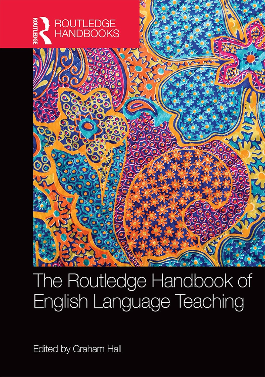 The Routledge Handbook of English Language Teaching (Routledge ...