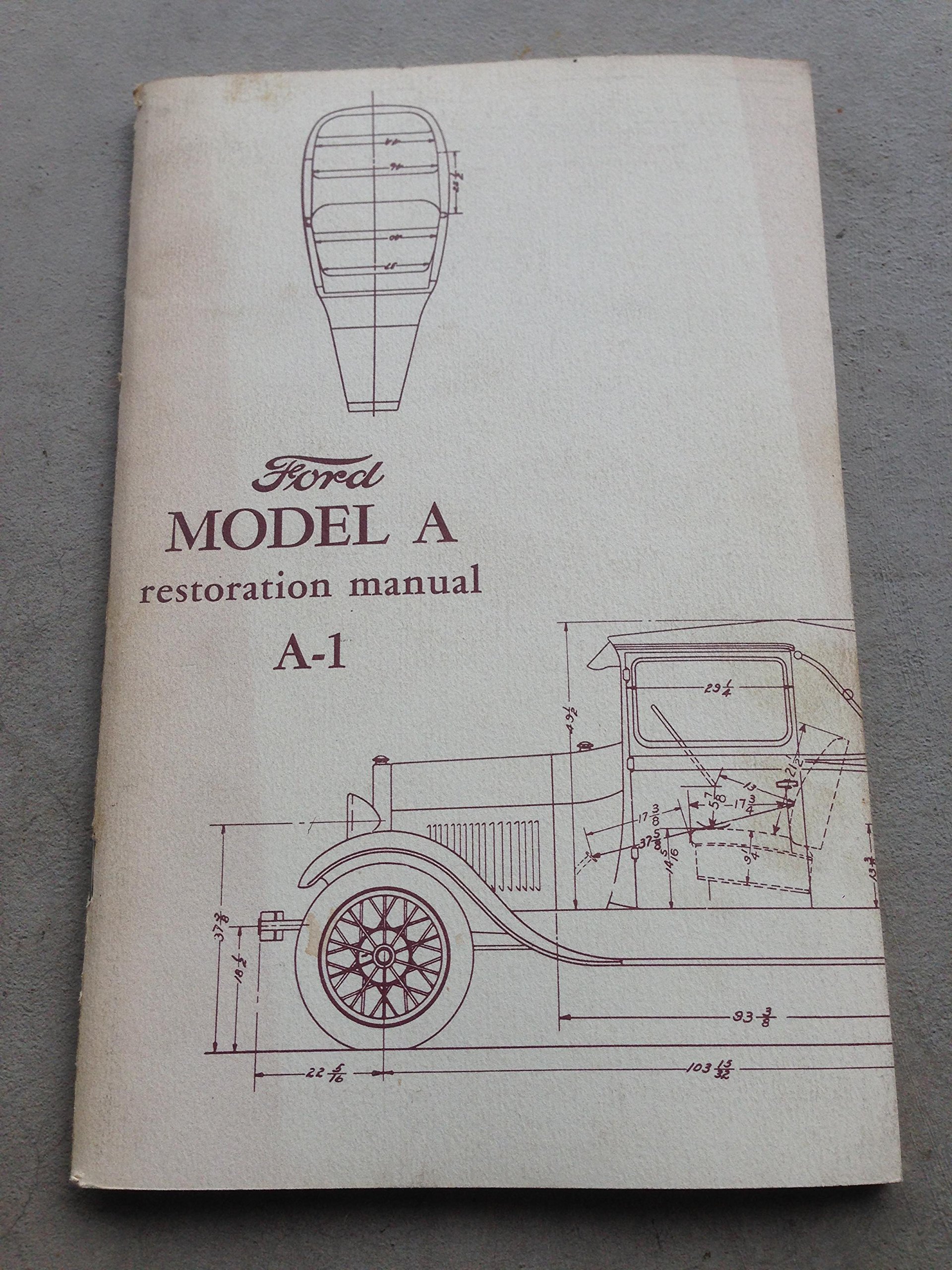 Ford Model A Restoration Manual A-1: Ford: Amazon.com: Books