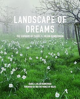 Landscape of Dreams: The Gardens of Isabel & Julia Bannerman: Bannerman ...