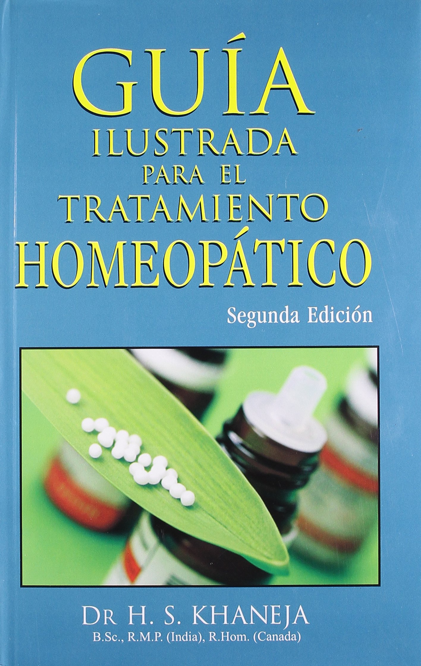 Guia Ilustrada Para El Tratamiento Homeopatico (Spanish Edition ...