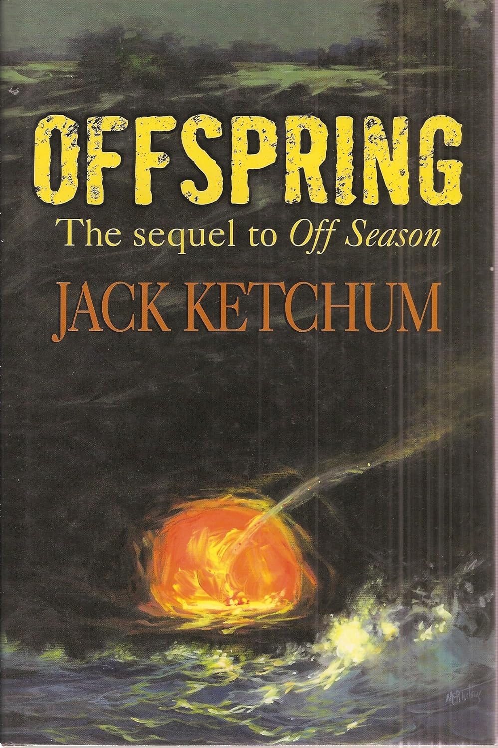 Offspring: The Sequel to Off Season (Limited Edition, Signed Copy ...