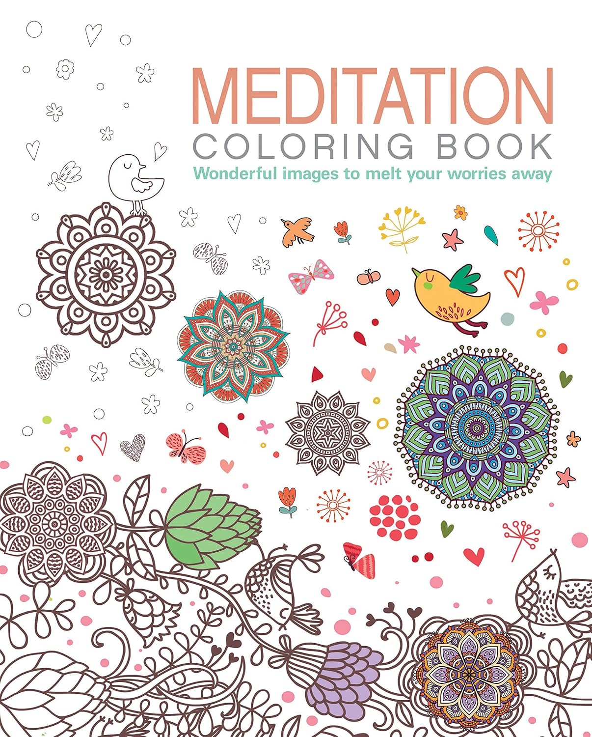 Meditation Coloring Book: Wonderful images to melt your worries away ...