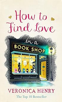 Amazon.com: How to Find Love in a Book Shop: The delightfully cosy and heartwarming read from ...