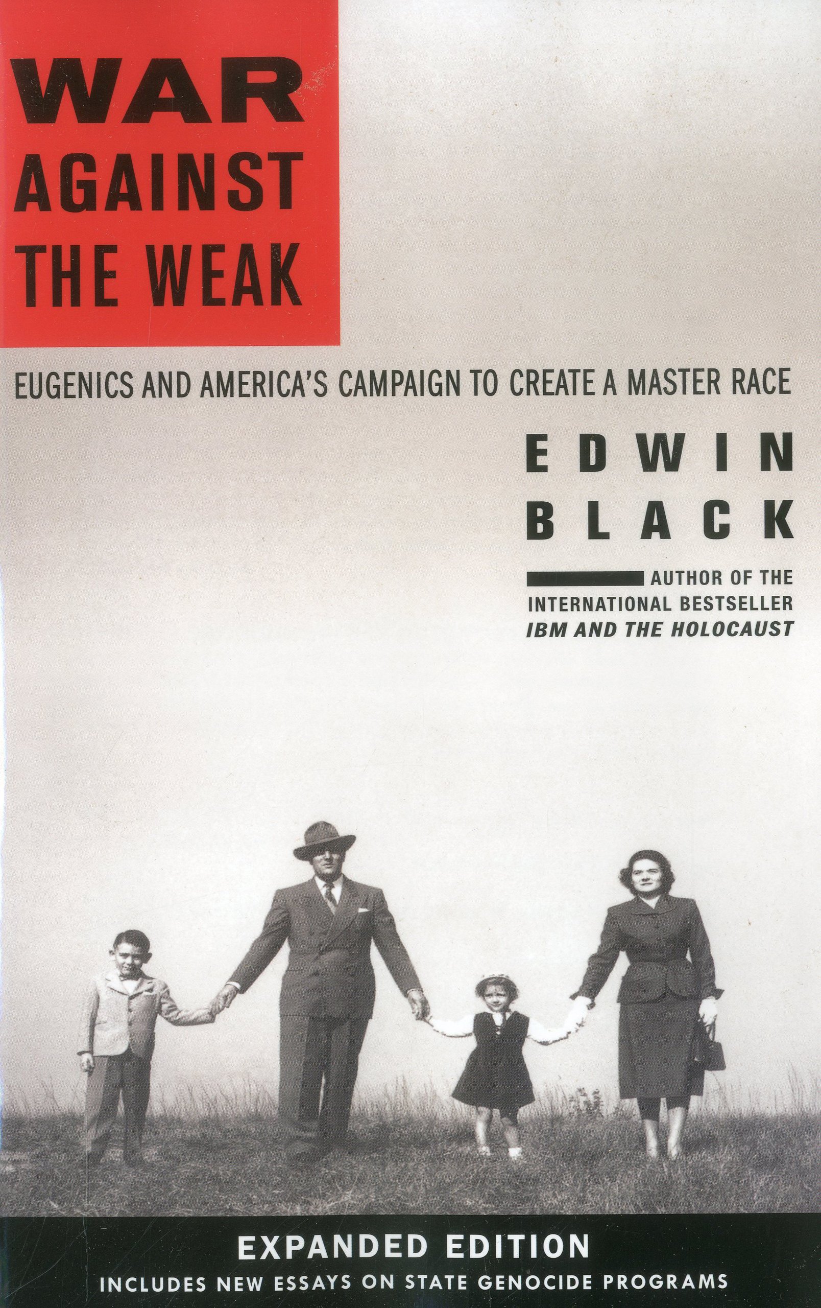War Against the Weak: Eugenics and America's Campaign to Create a ...