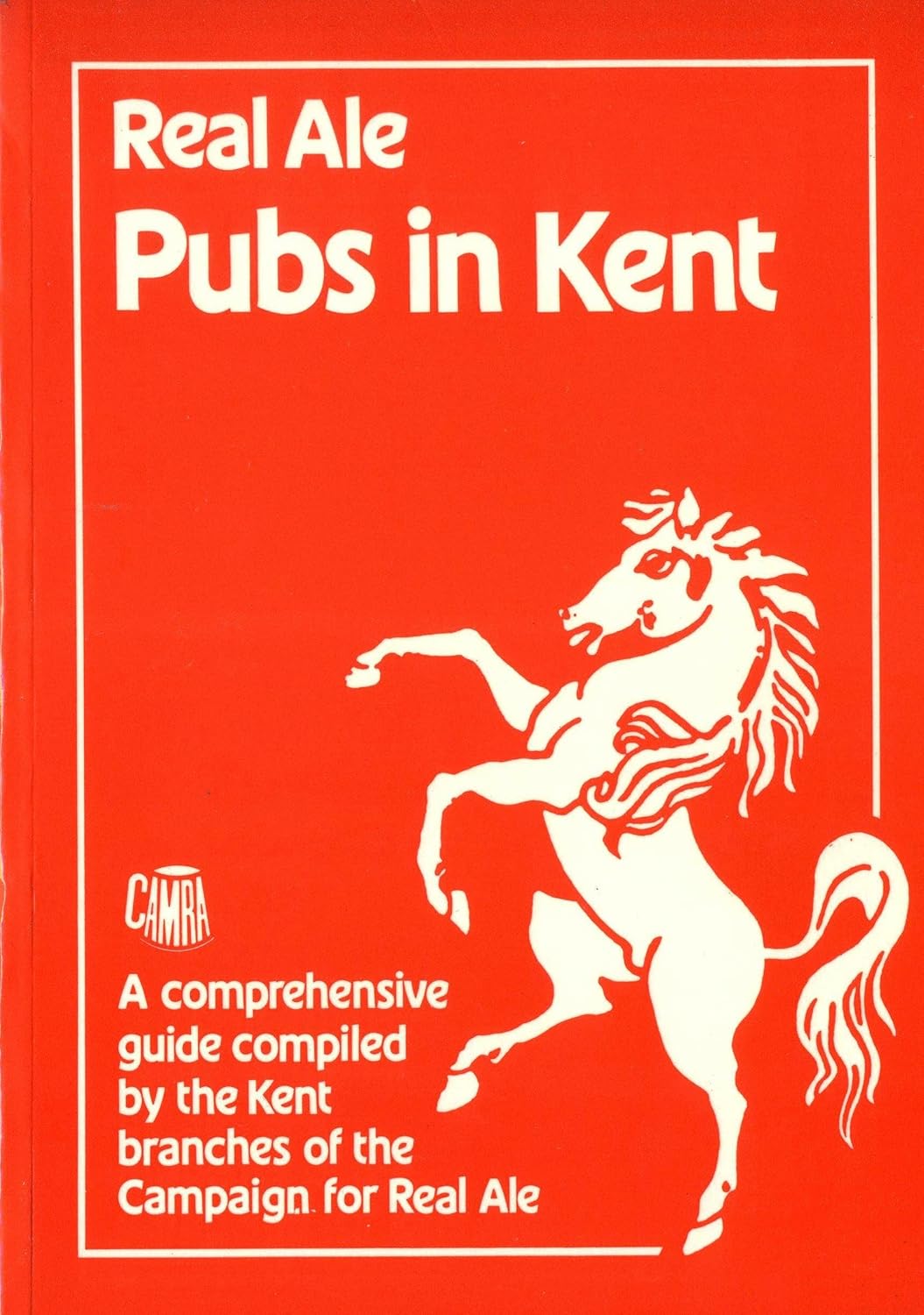Guide to Real Ale Pubs in Kent: Camra: 9780905270555: Amazon.com: Books