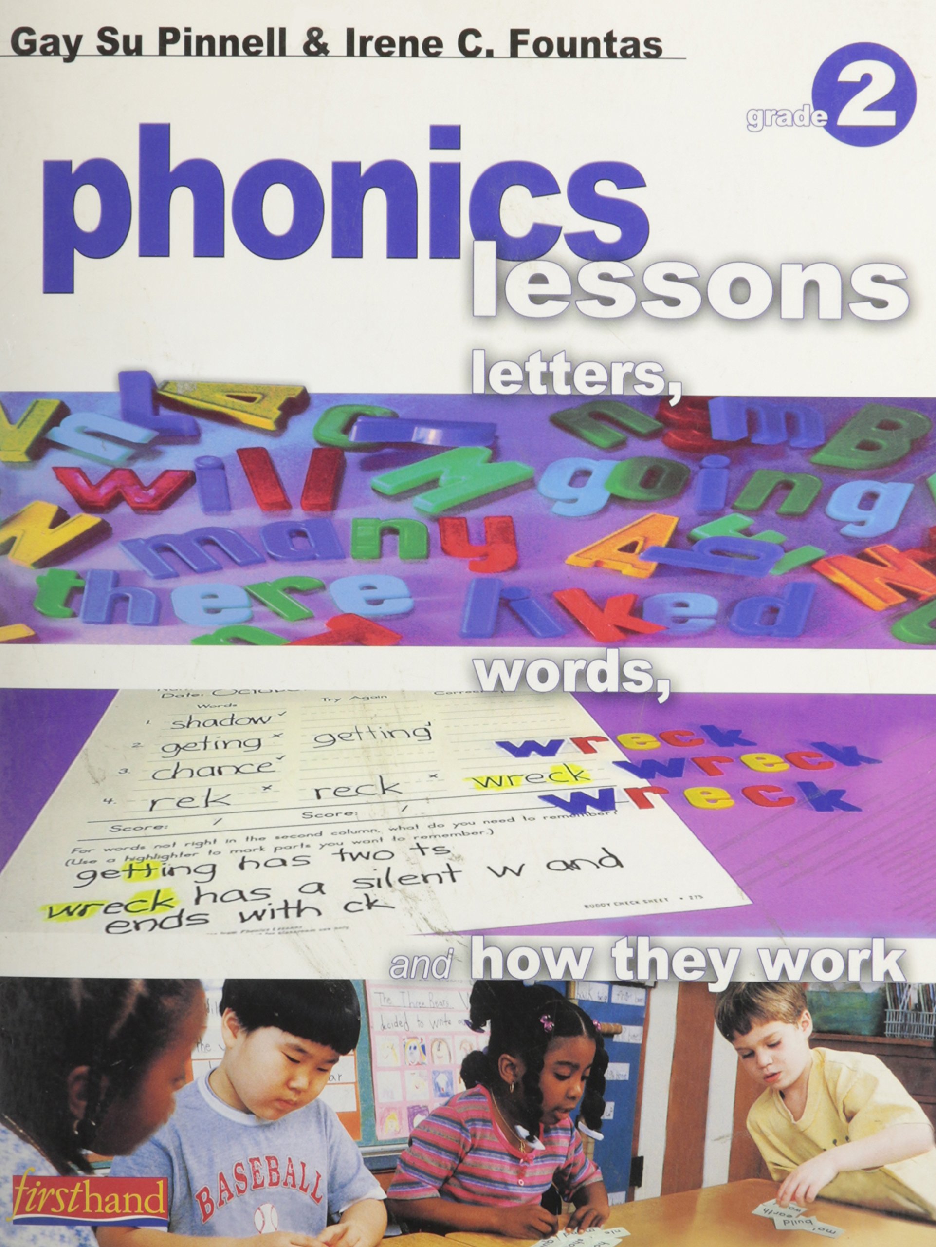 Phonics Lessons (Grade 2): Letters, Words, and How They Work: Gay Su ...