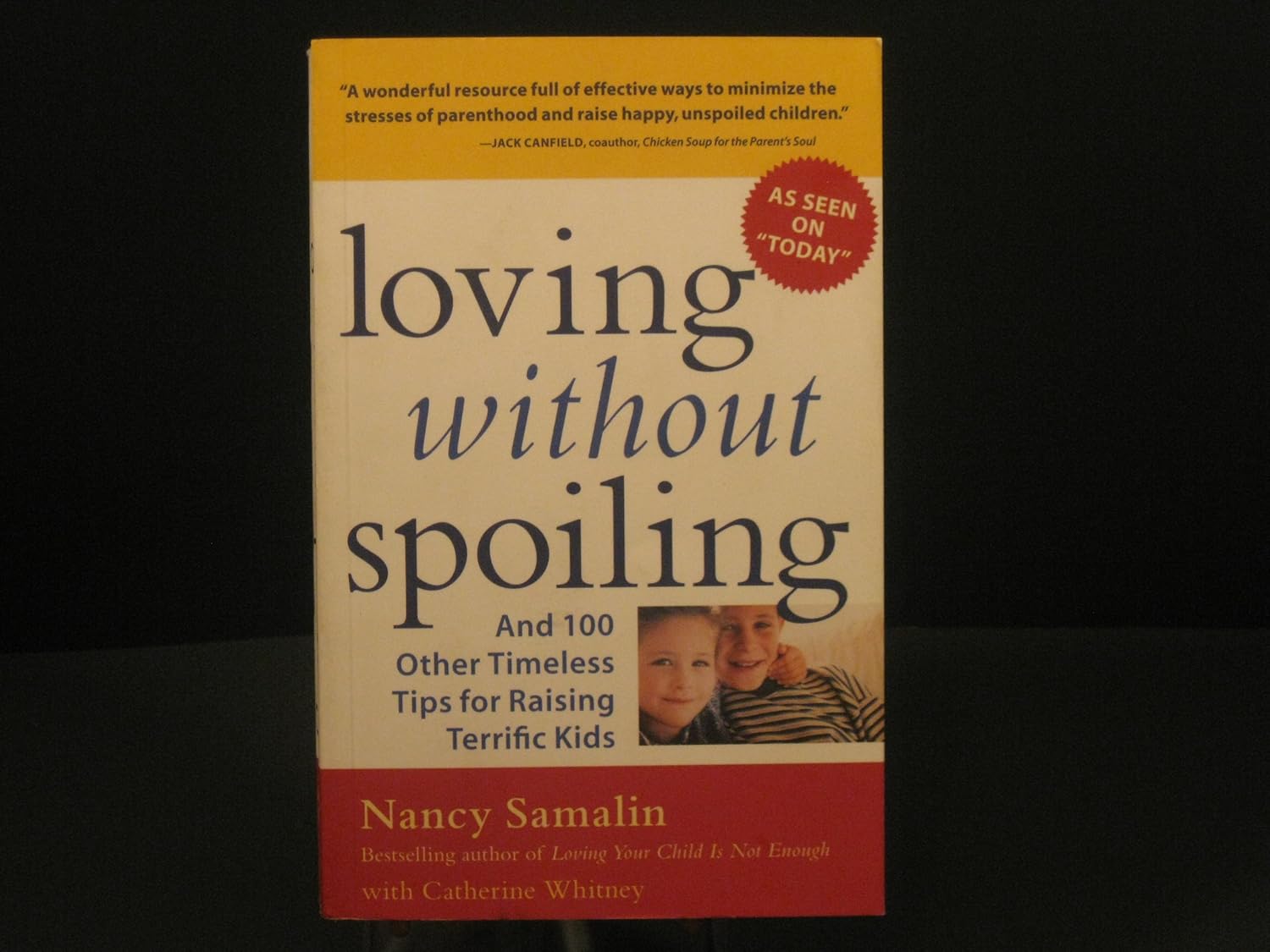 Loving without Spoiling: Samalin, Nancy, Whitney, Catherine ...