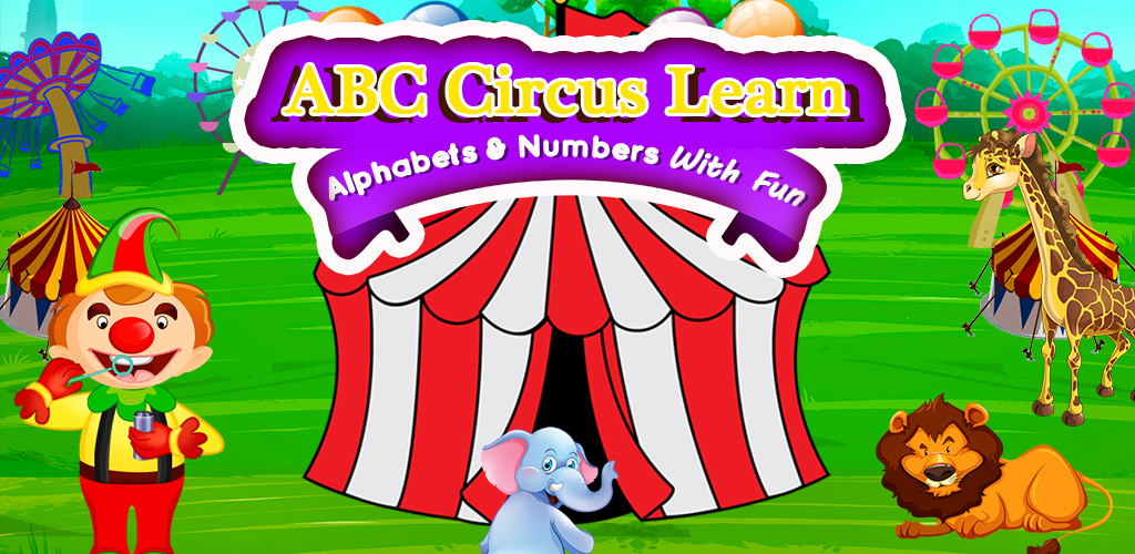 ABC Circus Learn Alphabets & Numbers with Fun - Game to learn and play ...