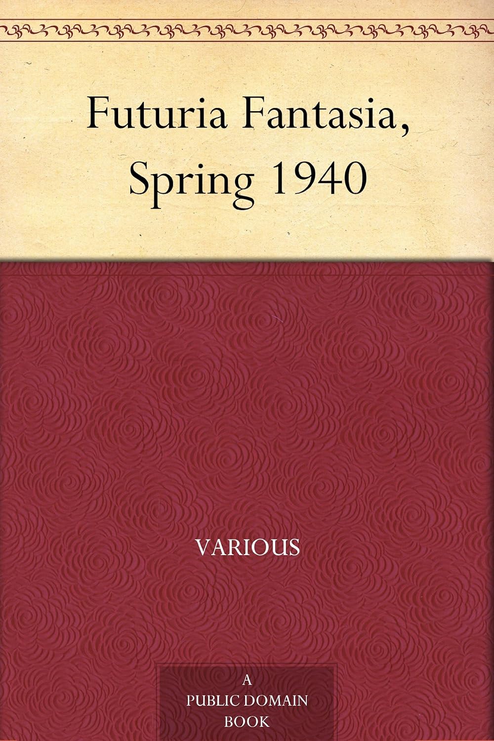 Amazon.com: Futuria Fantasia, Spring 1940 eBook : Various, Bradbury ...